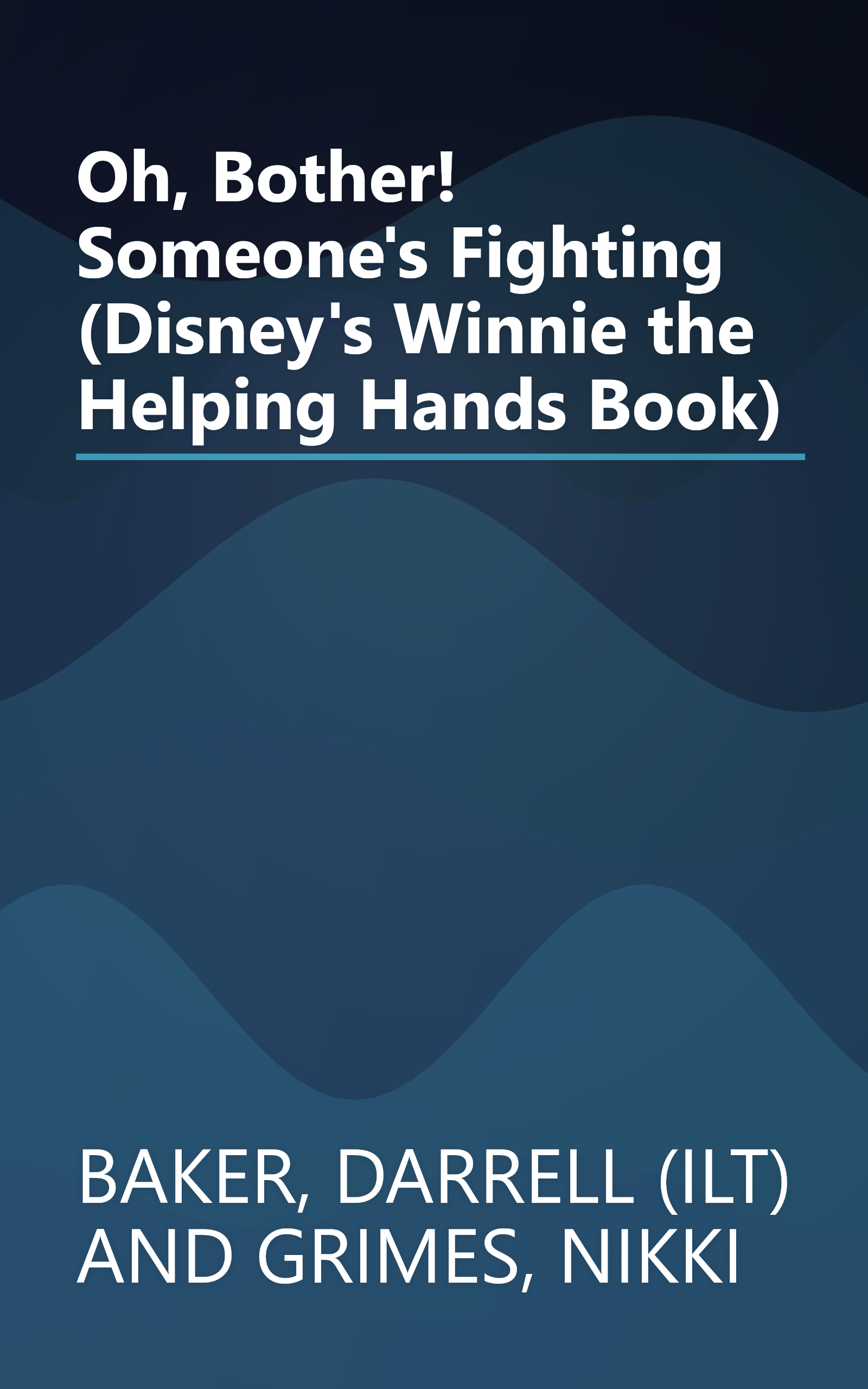 Oh, Bother! Someone's Fighting (Disney's Winnie the Helping Hands Book) book cover