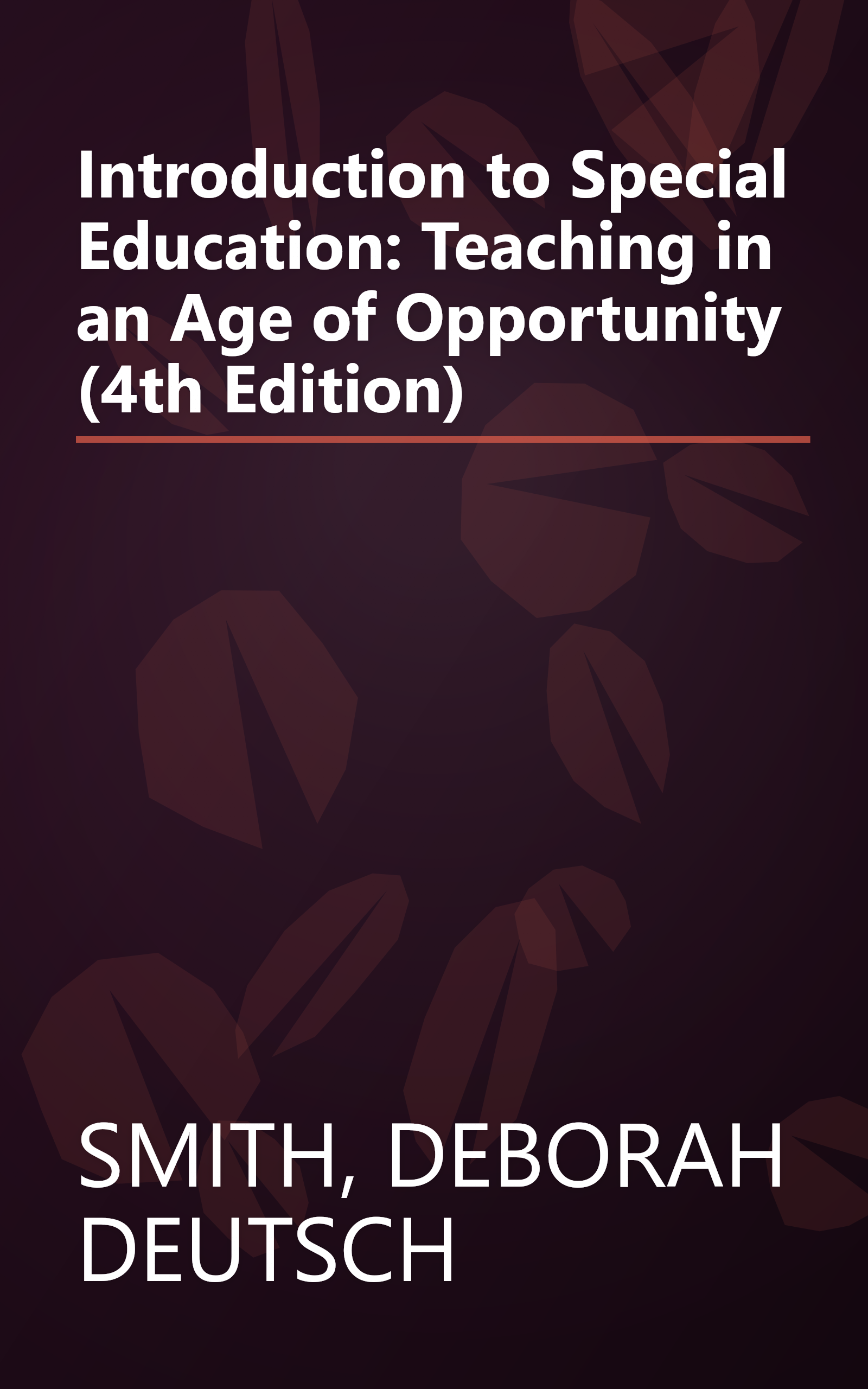 Introduction to Special Education: Teaching in an Age of Opportunity (4th Edition) book cover