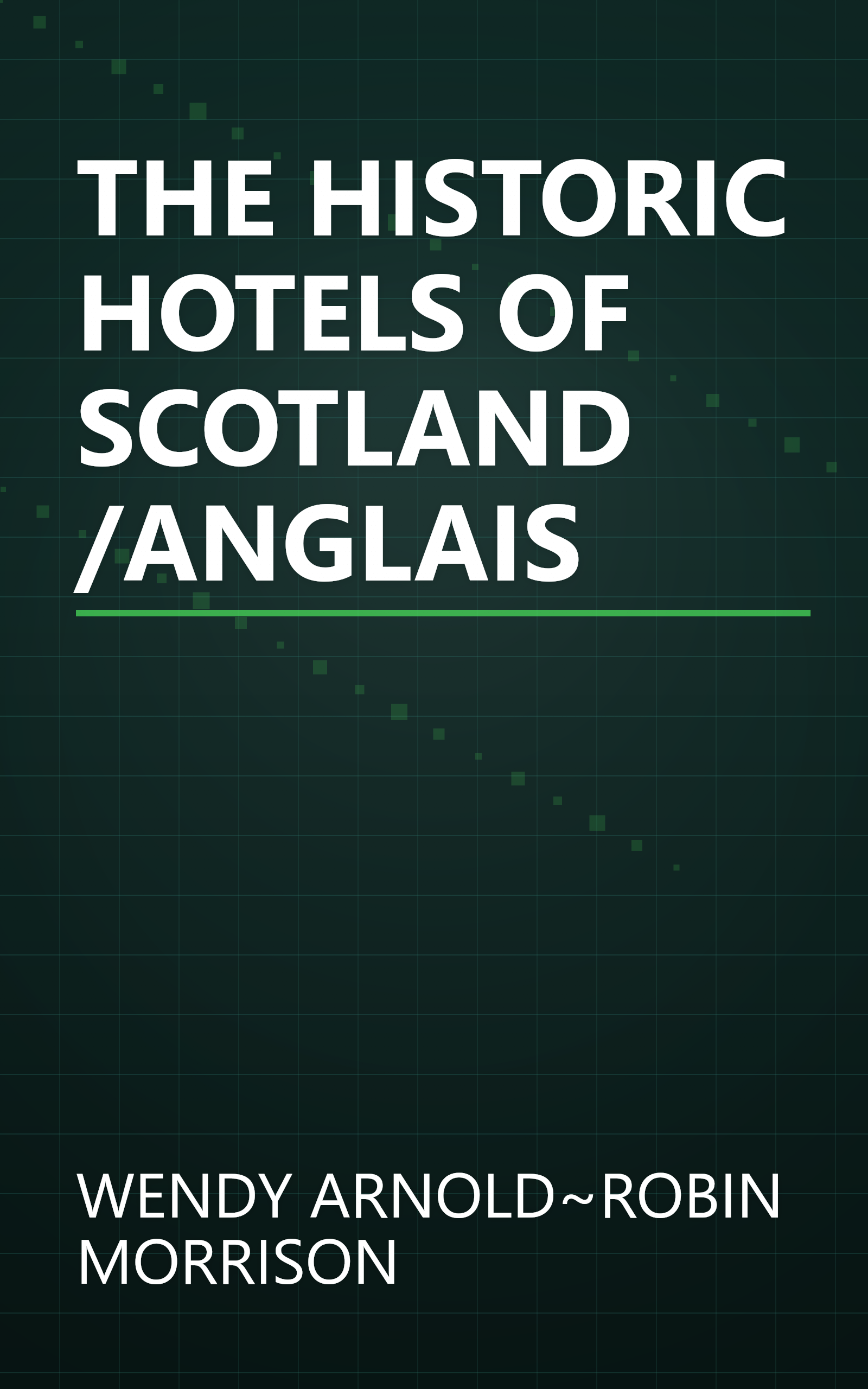 THE HISTORIC HOTELS OF SCOTLAND /ANGLAIS book cover