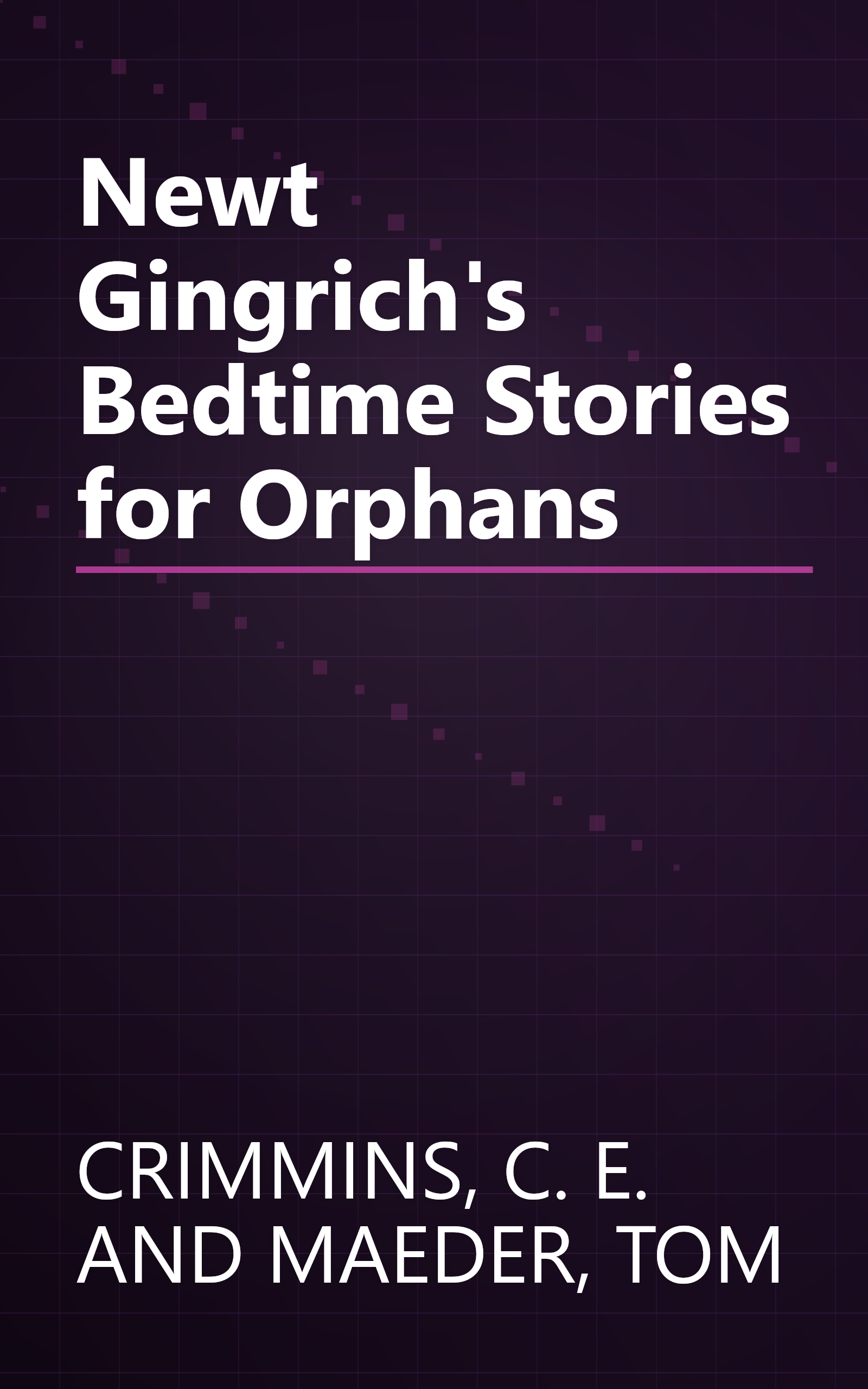 Newt Gingrich's Bedtime Stories for Orphans book cover