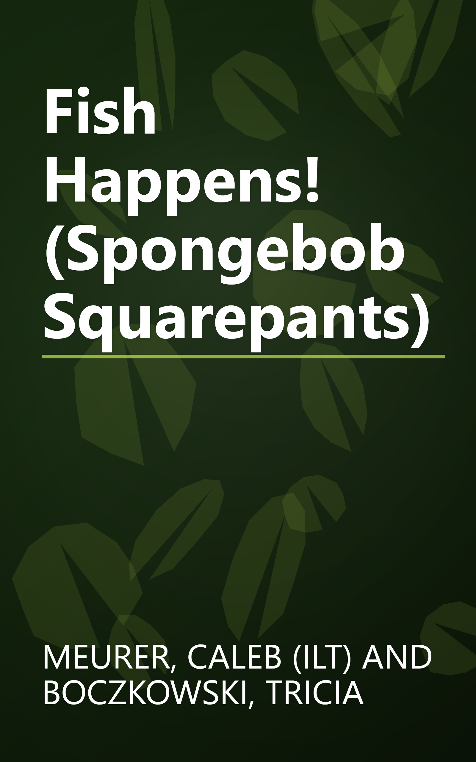 Fish Happens! (Spongebob Squarepants) book cover