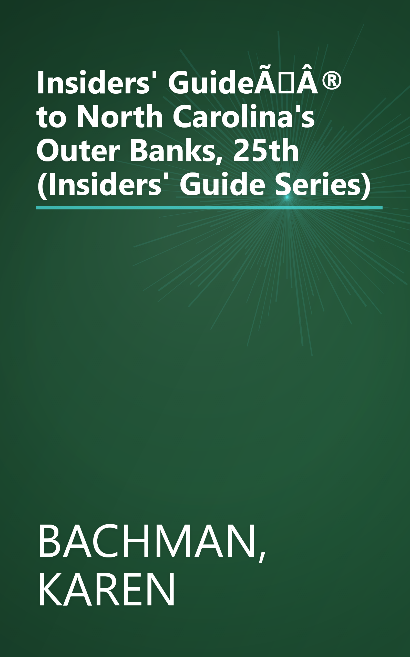 Insiders' GuideÃÂ® to North Carolina's Outer Banks, 25th (Insiders' Guide Series) book cover
