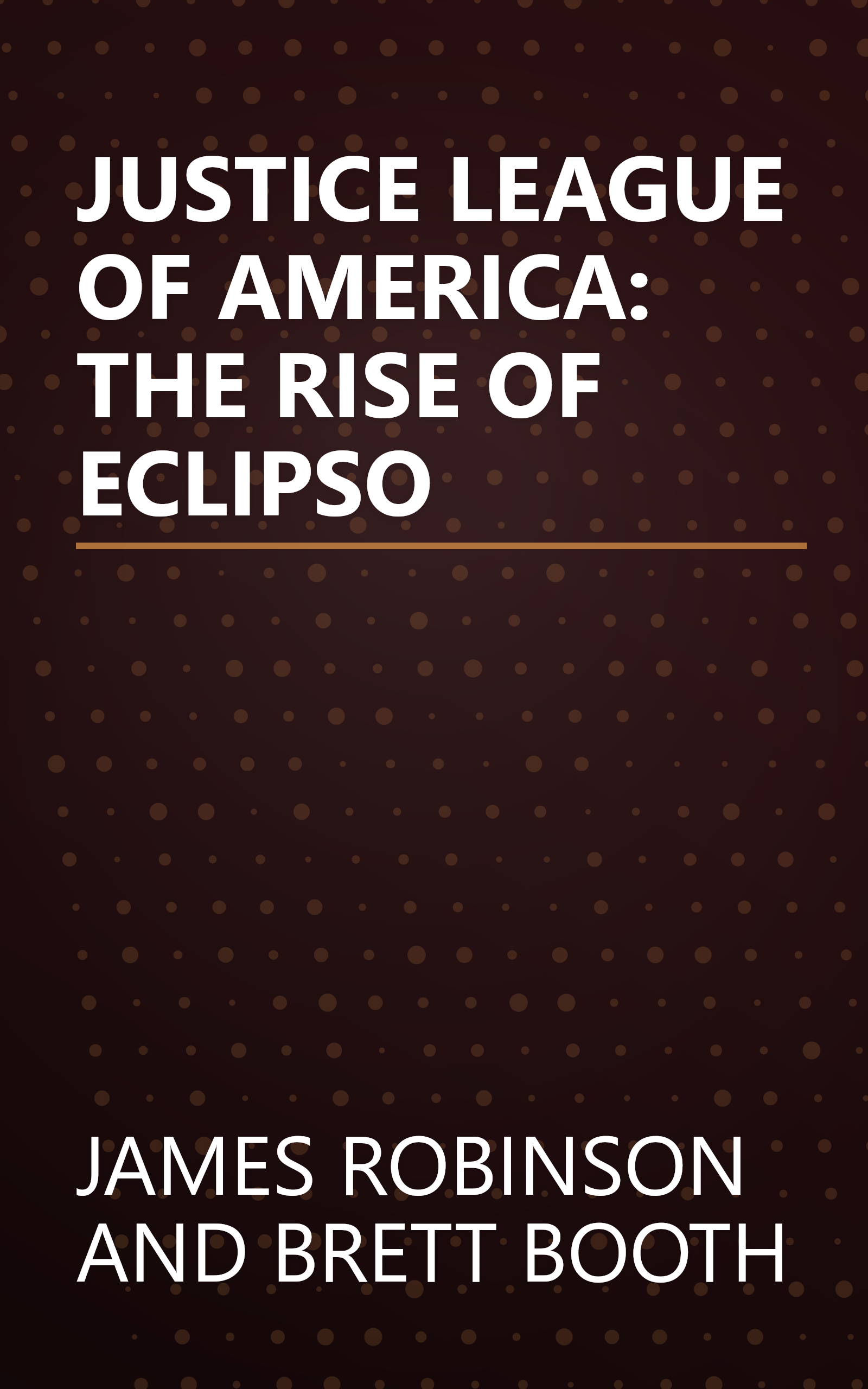 JUSTICE LEAGUE OF AMERICA: THE RISE OF ECLIPSO book cover