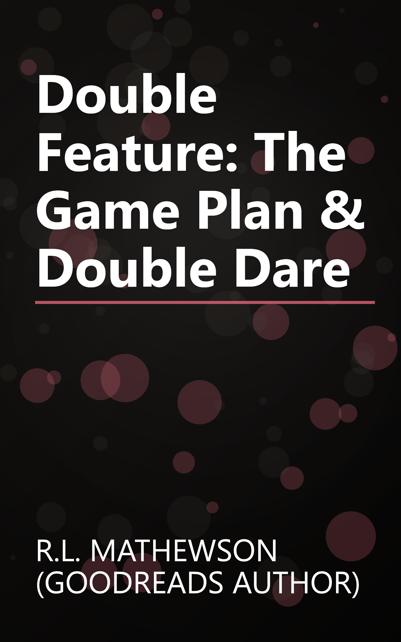Double Feature: The Game Plan & Double Dare book cover
