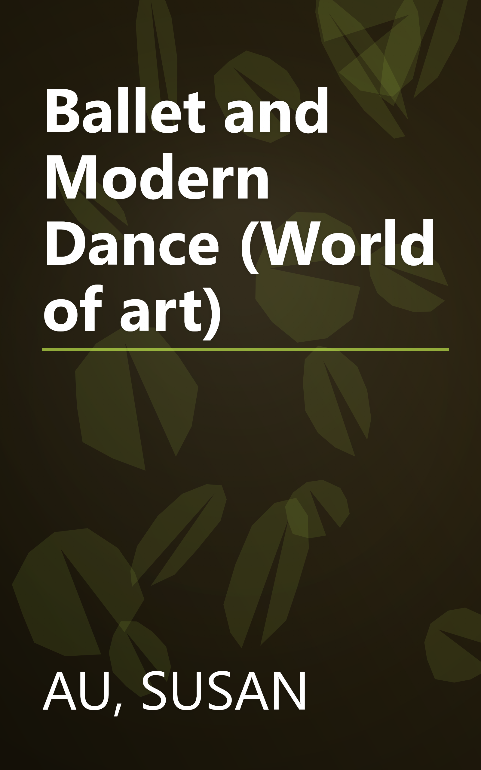 Ballet and Modern Dance (World of art) book cover