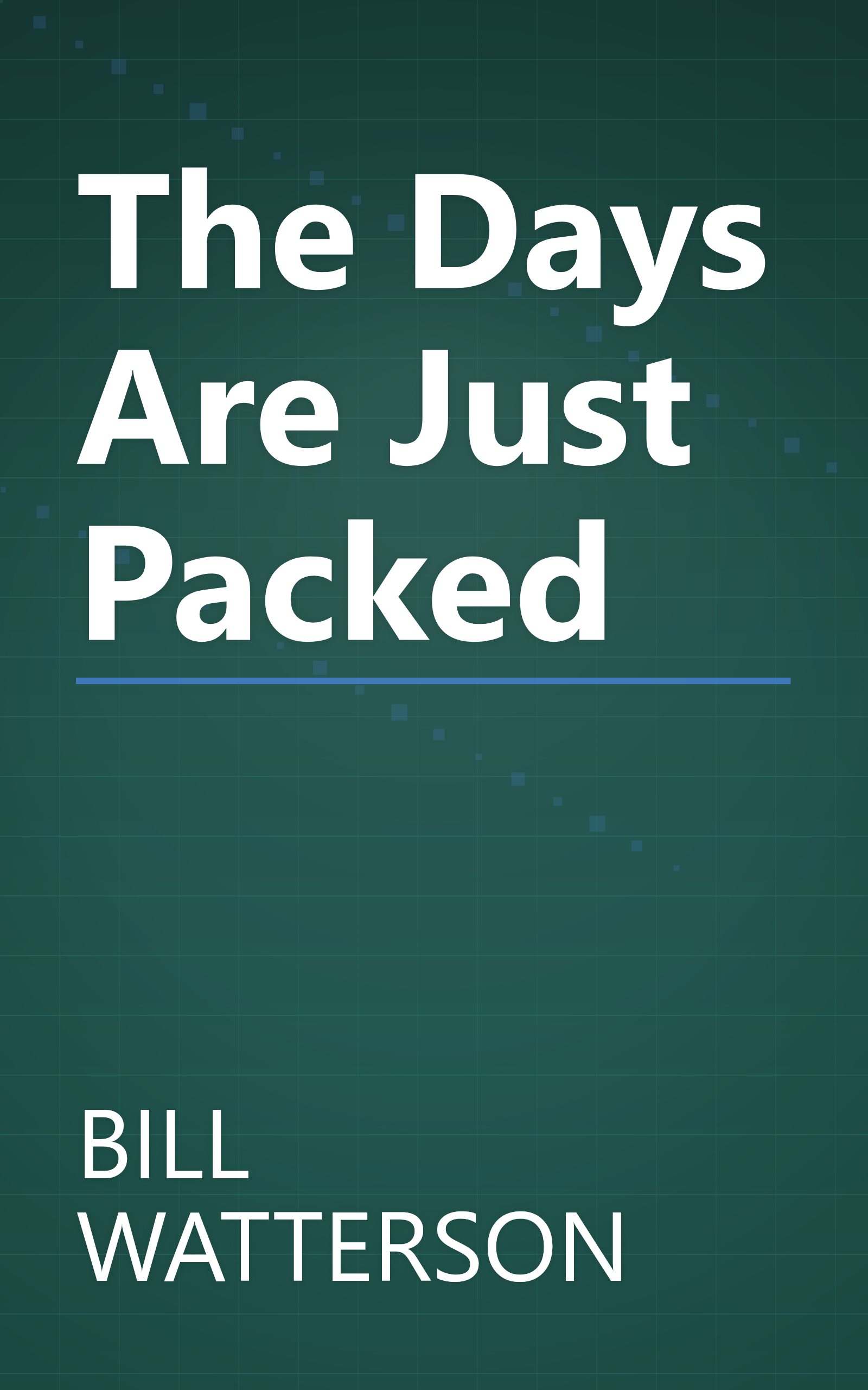 The Days Are Just Packed book cover