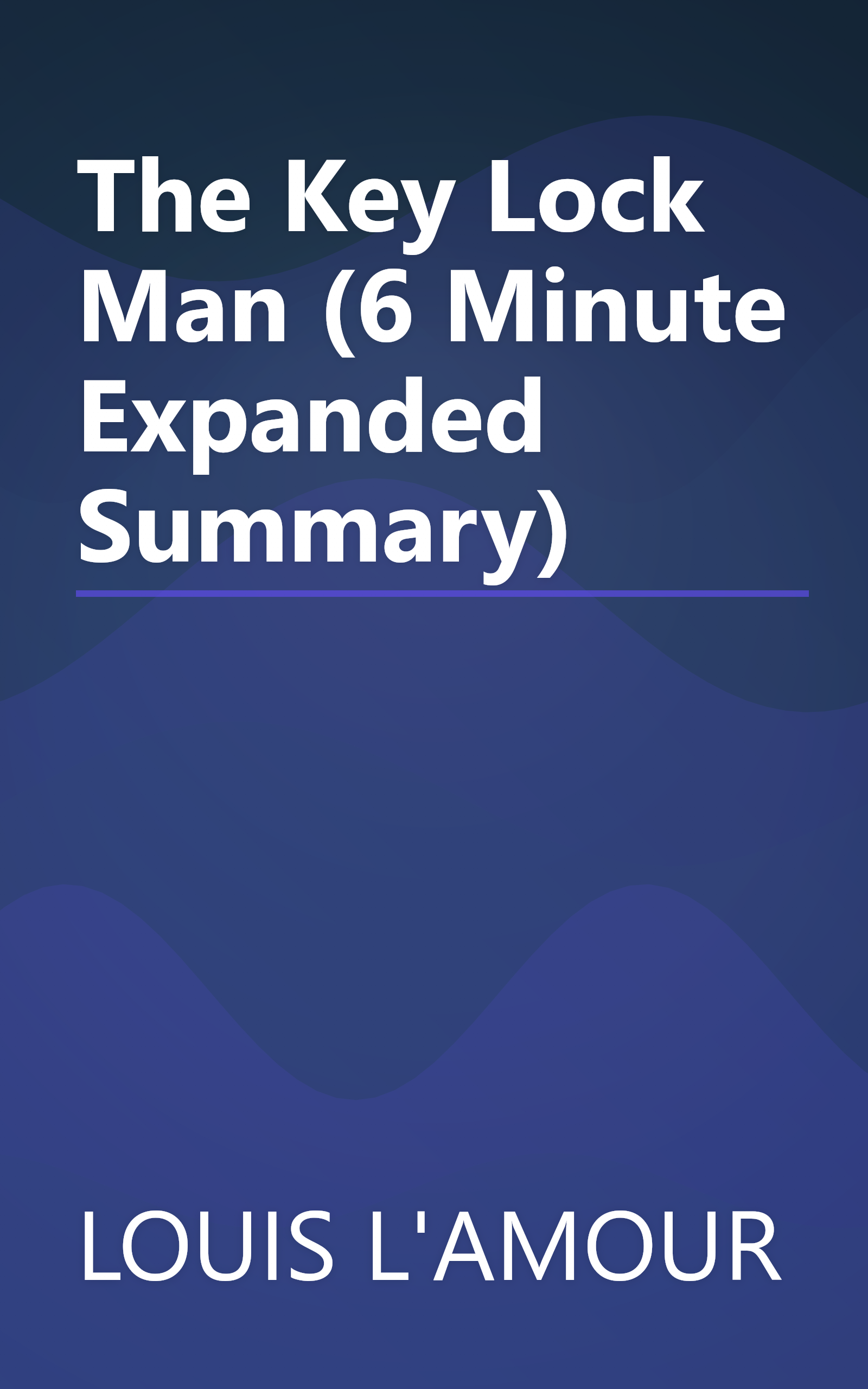 The Key Lock Man (6 Minute   Expanded Summary) book cover