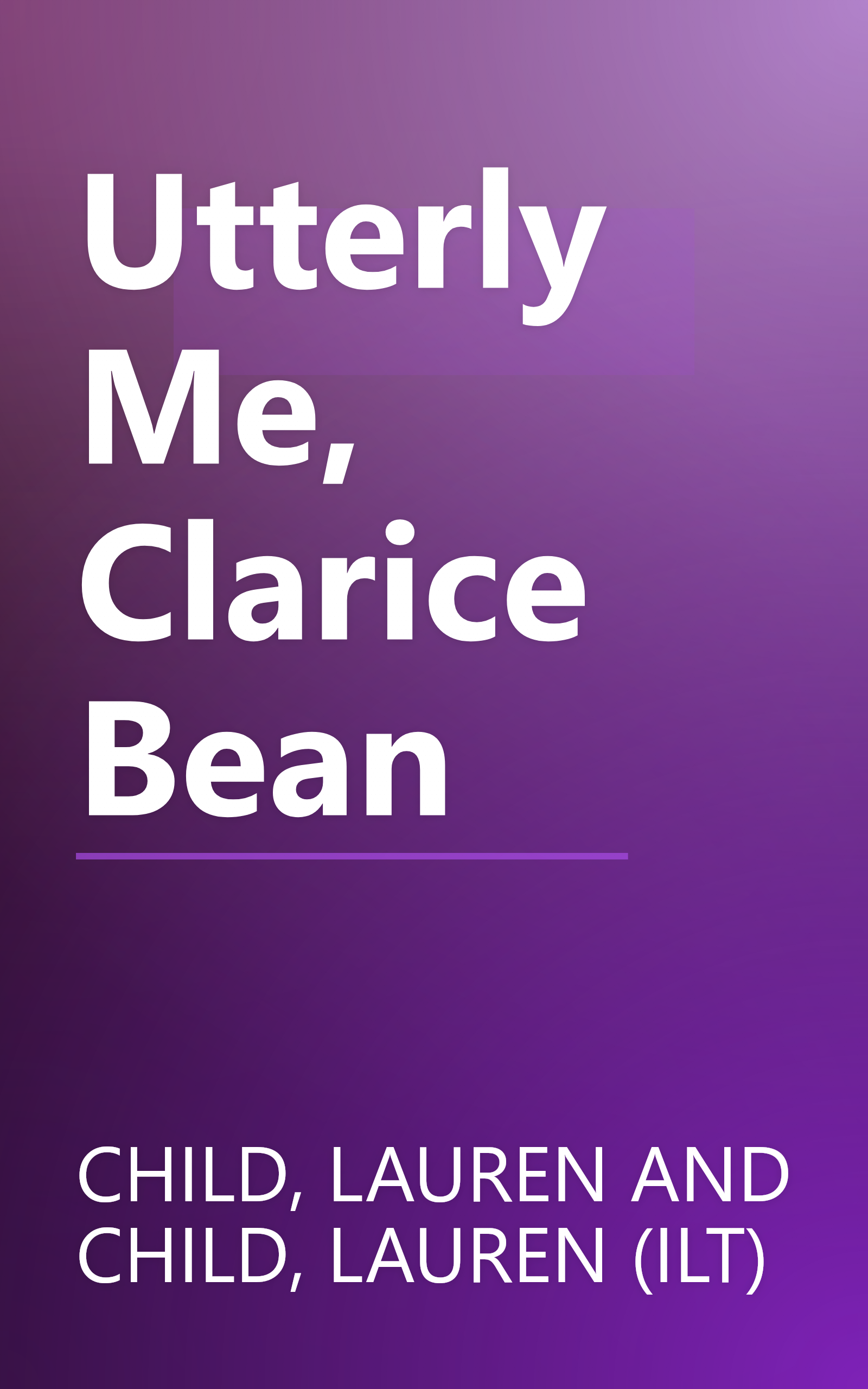 Utterly Me, Clarice Bean book cover