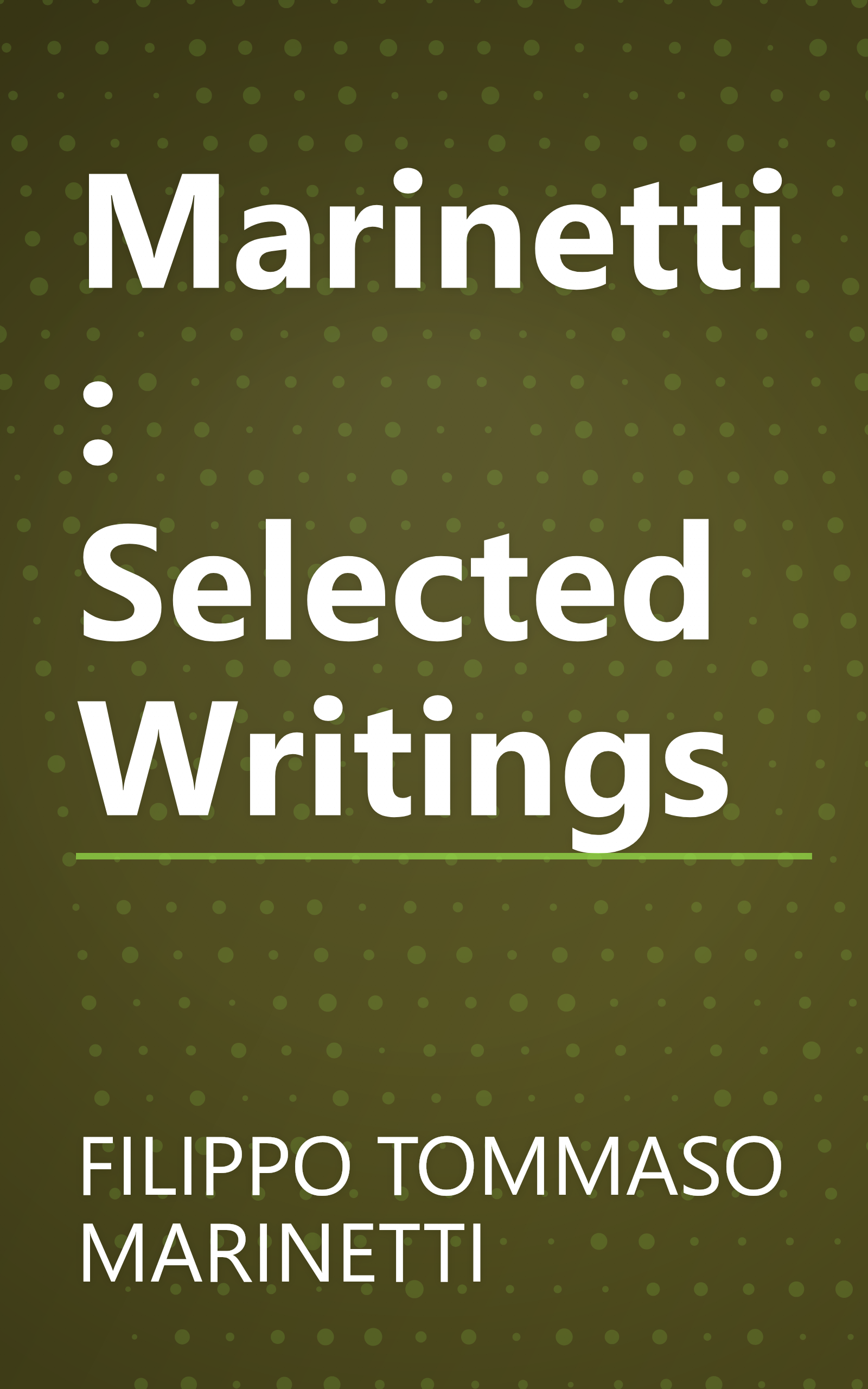 Marinetti: Selected Writings book cover