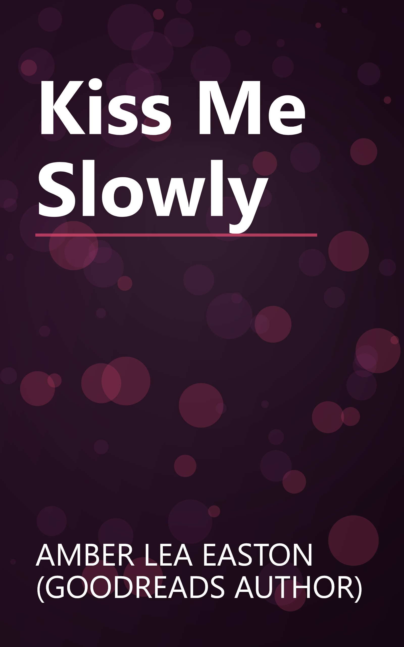 Kiss Me Slowly book cover