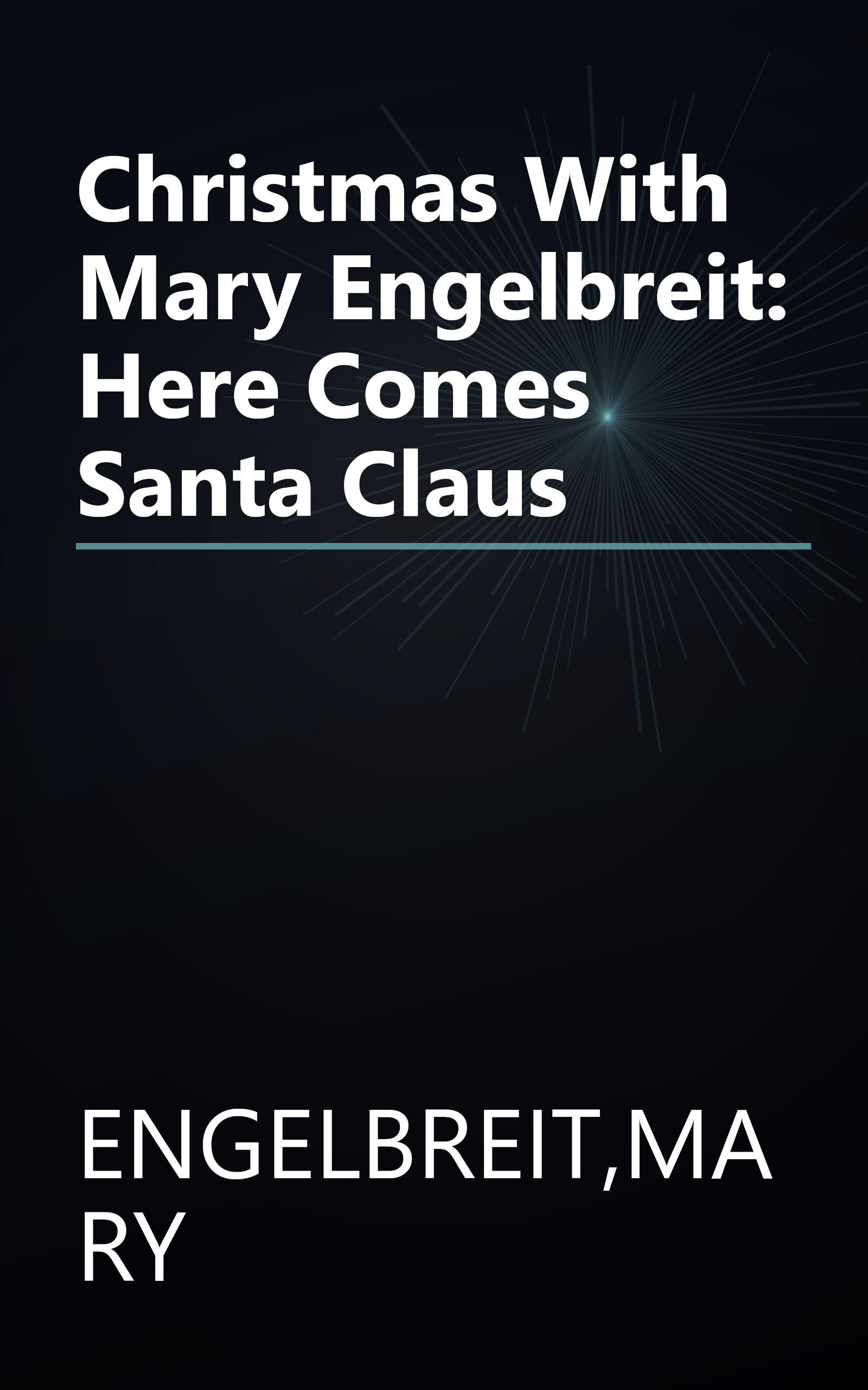 Christmas With Mary Engelbreit: Here Comes Santa Claus book cover
