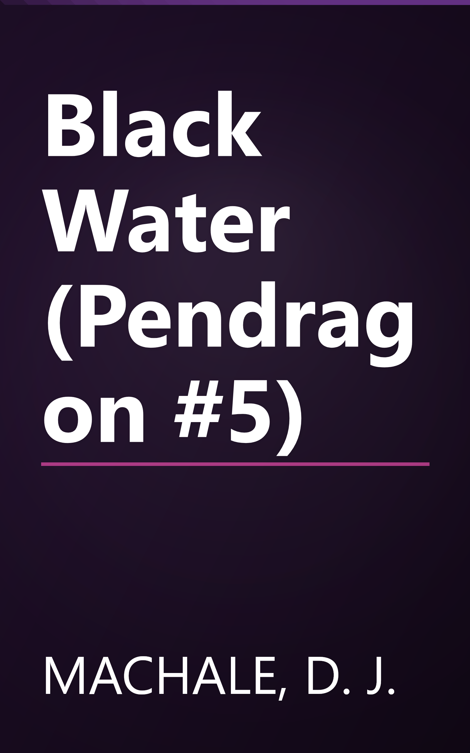 Black Water (Pendragon #5) book cover