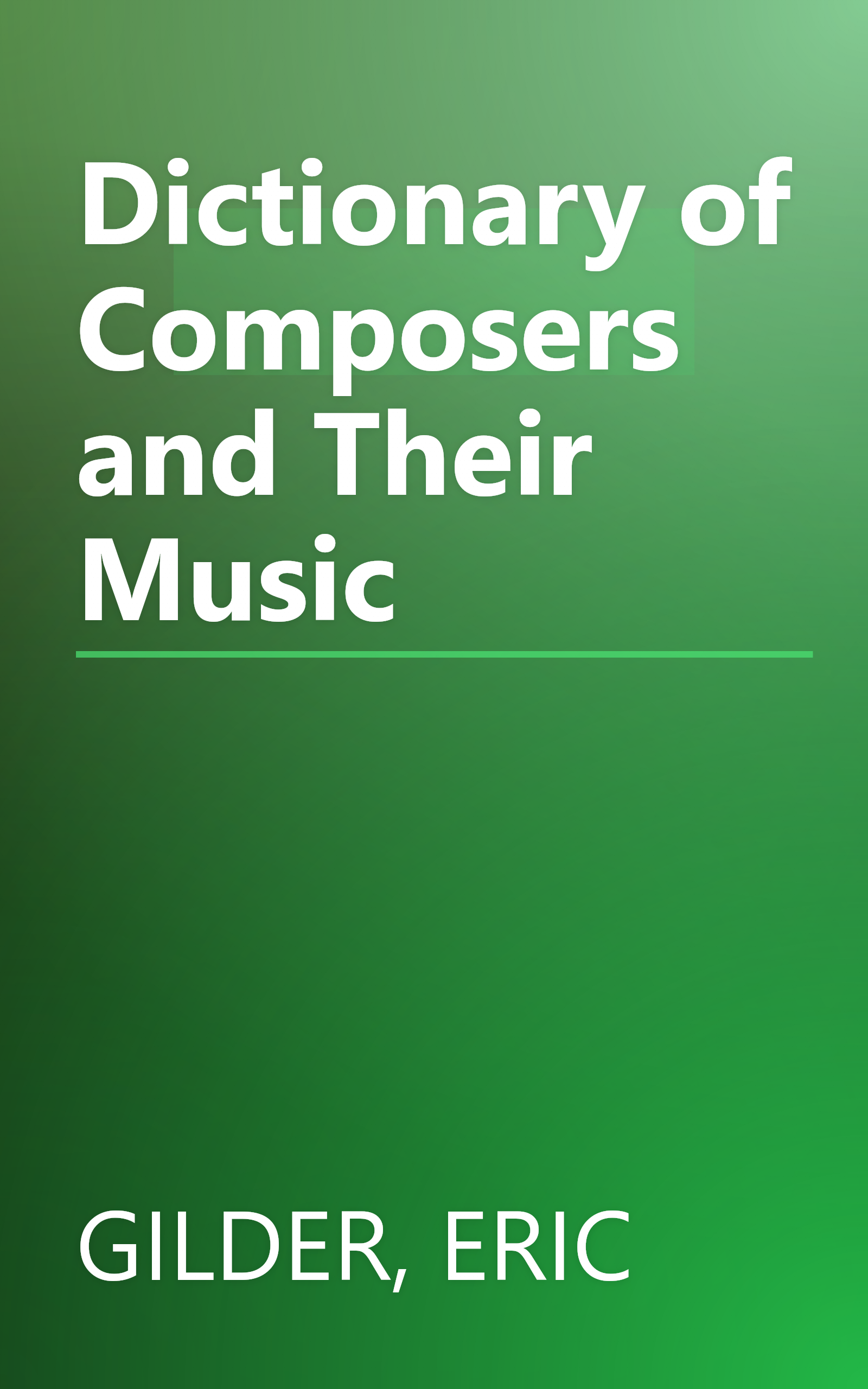 Dictionary of Composers and Their Music book cover