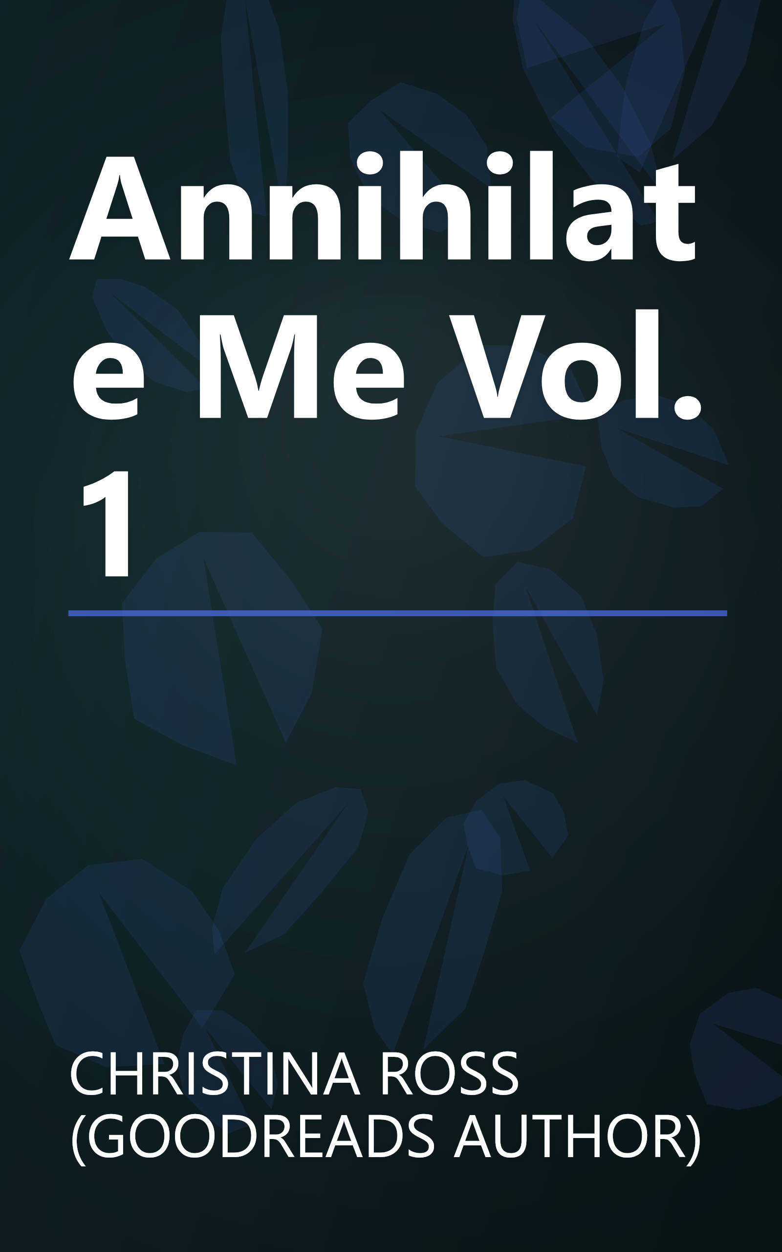 Annihilate Me Vol. 1 book cover