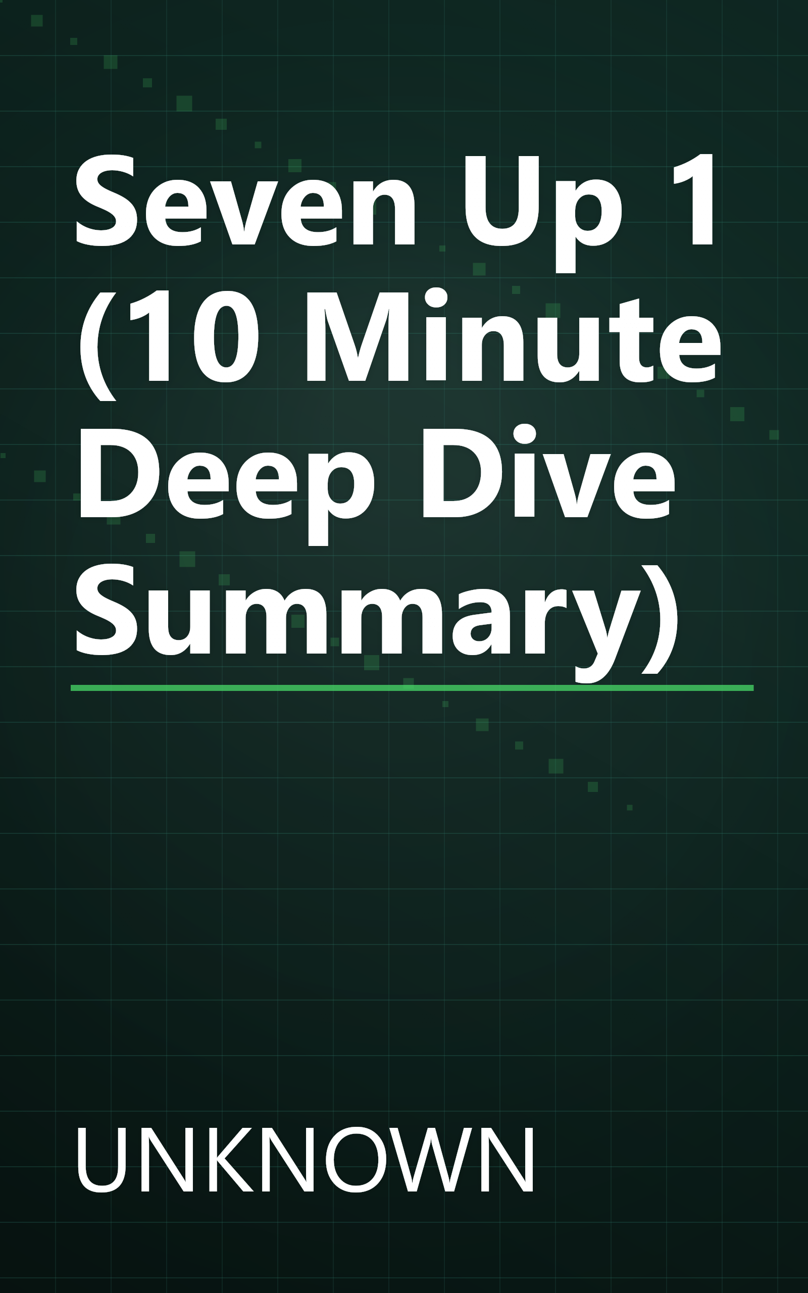 Seven Up 1 (10 Minute   Deep Dive Summary) book cover