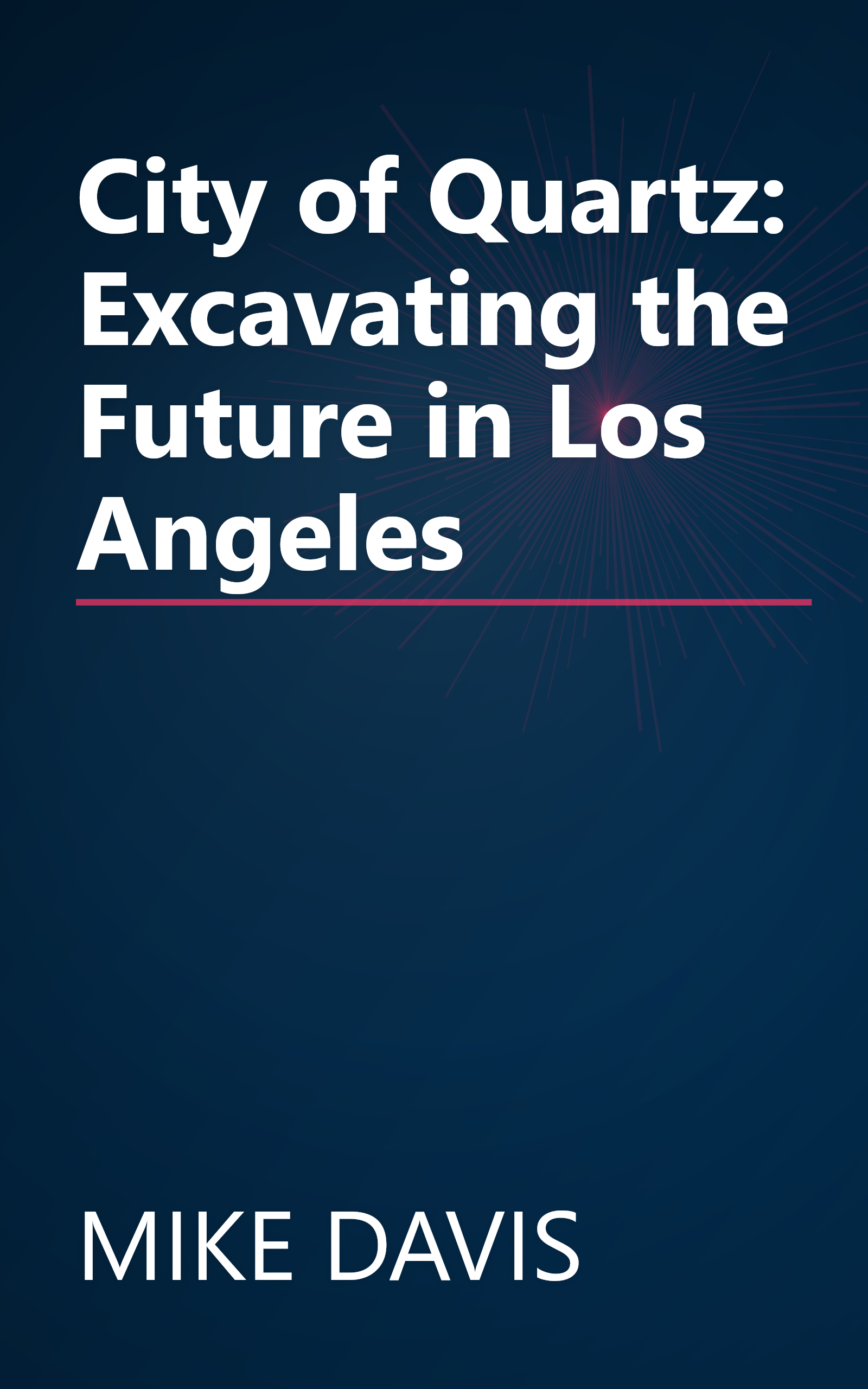 City of Quartz: Excavating the Future in Los Angeles book cover