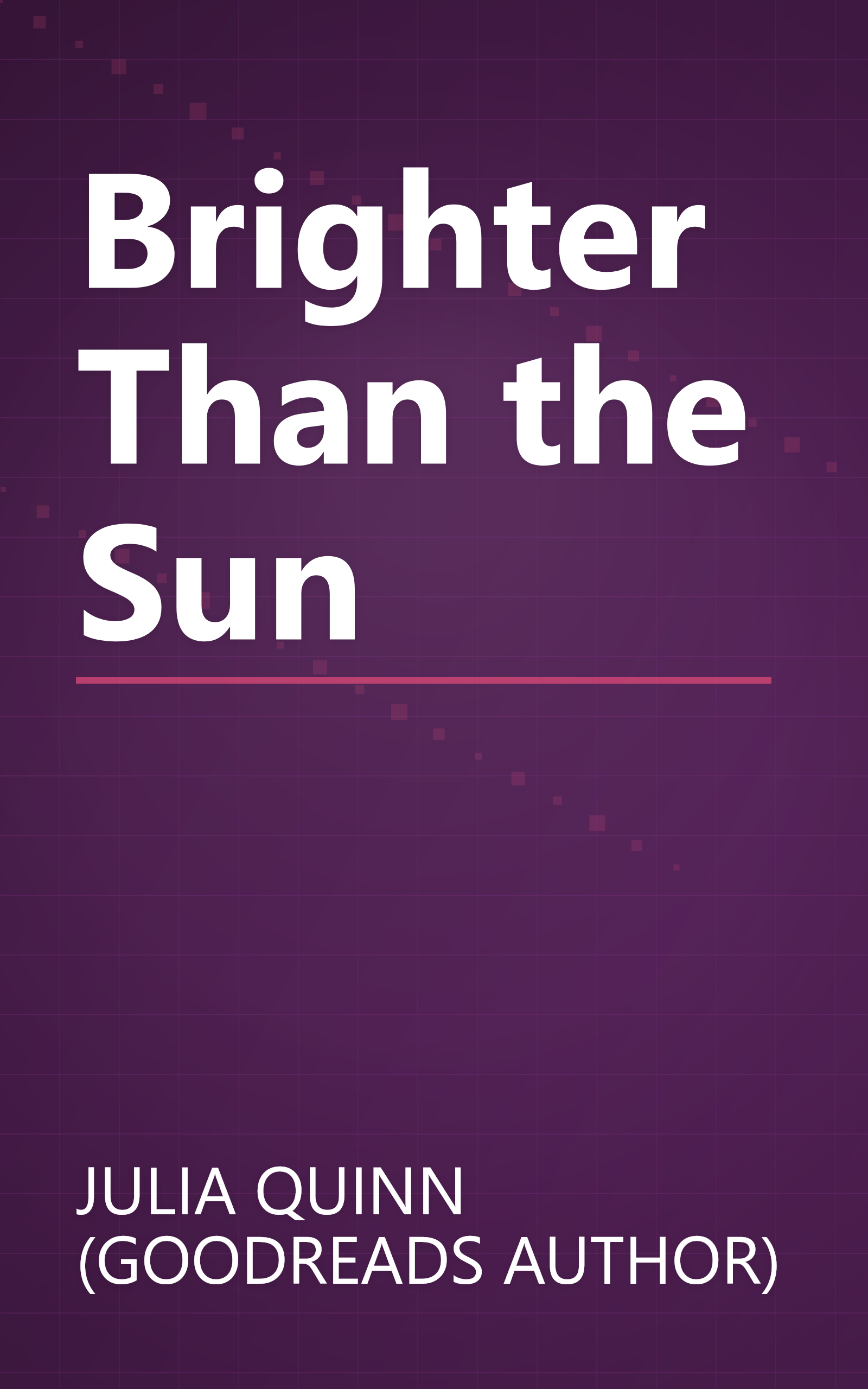 Brighter Than the Sun book cover