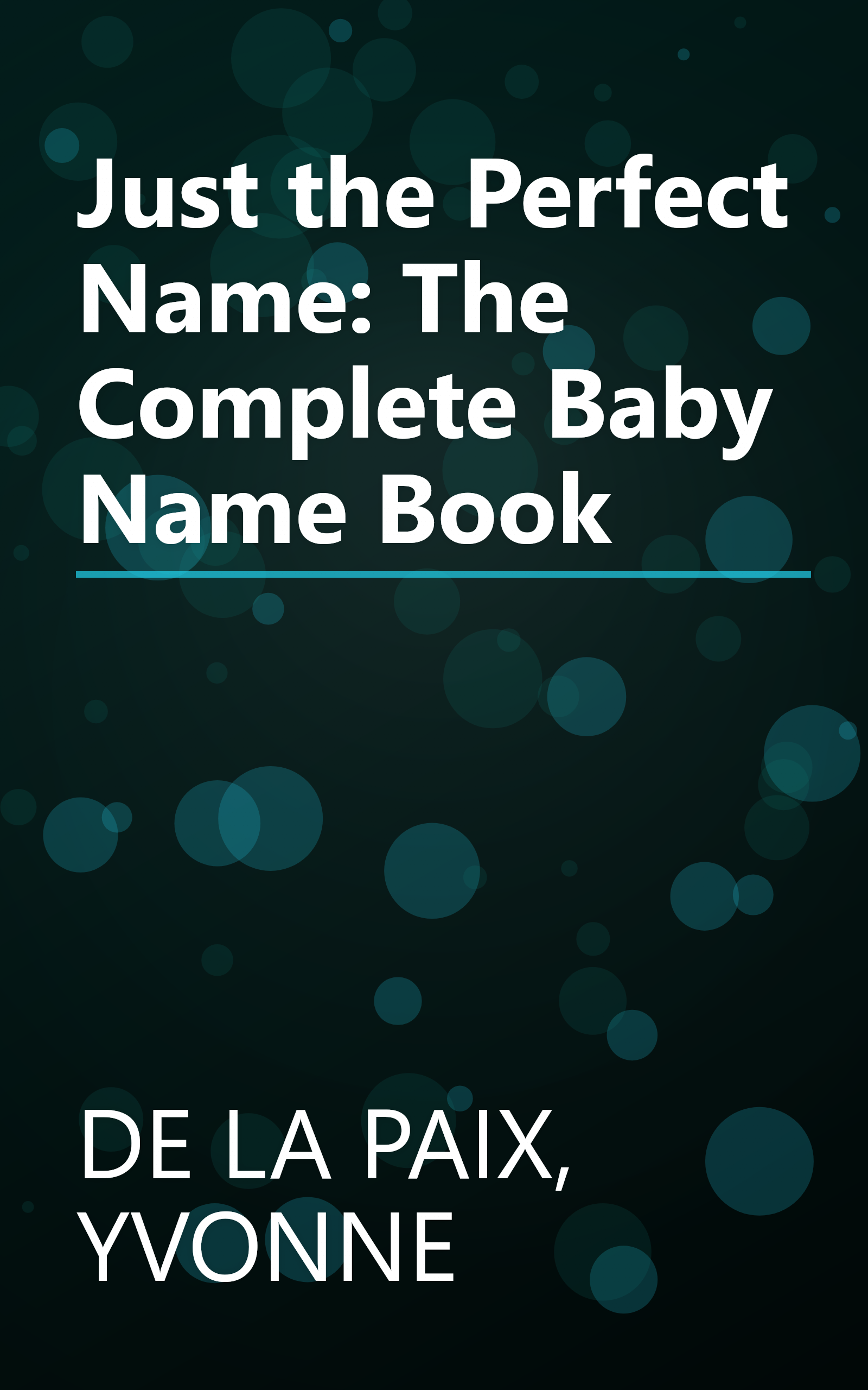 Just the Perfect Name: The Complete Baby Name Book book cover