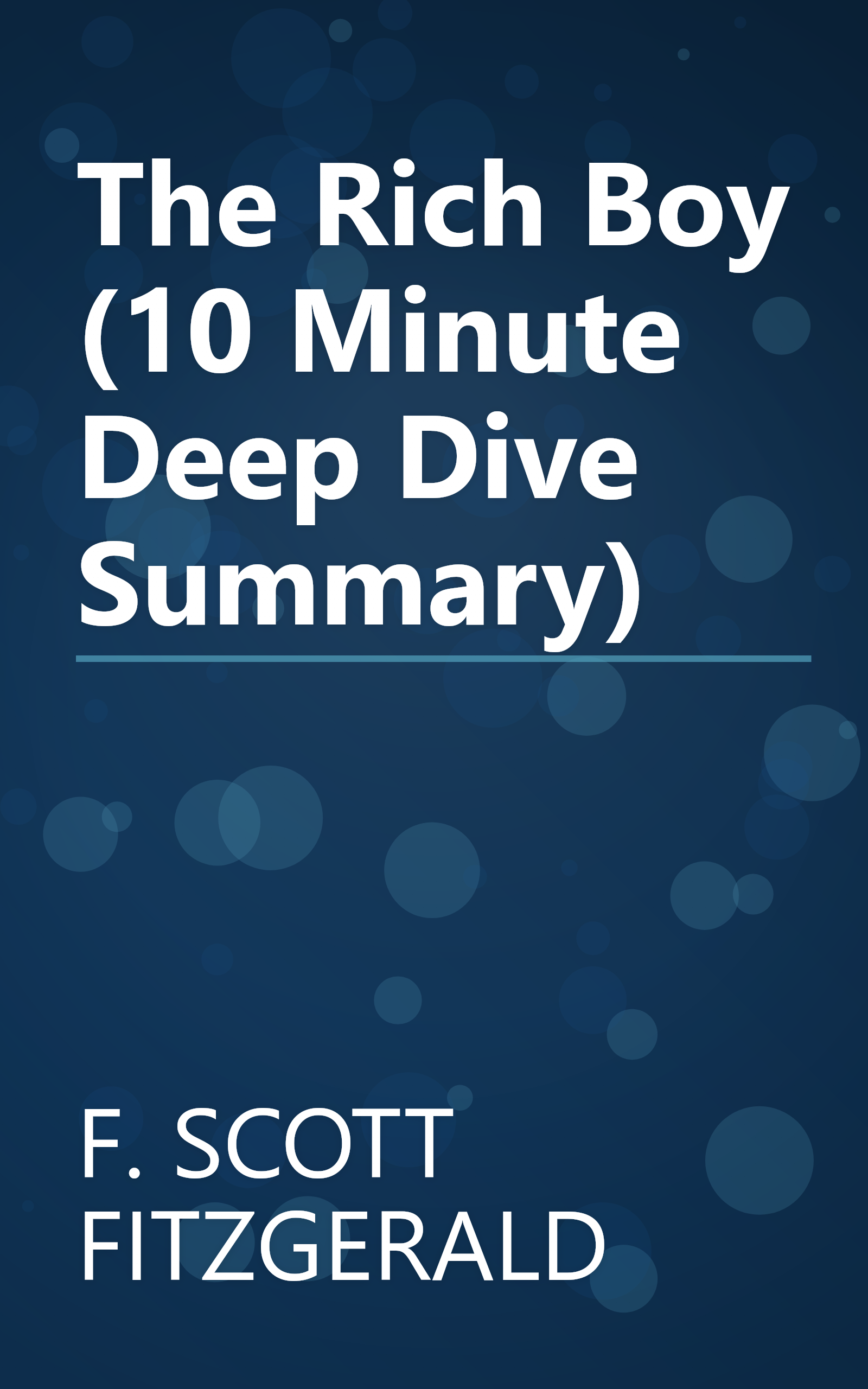 The Rich Boy (10 Minute   Deep Dive Summary) book cover