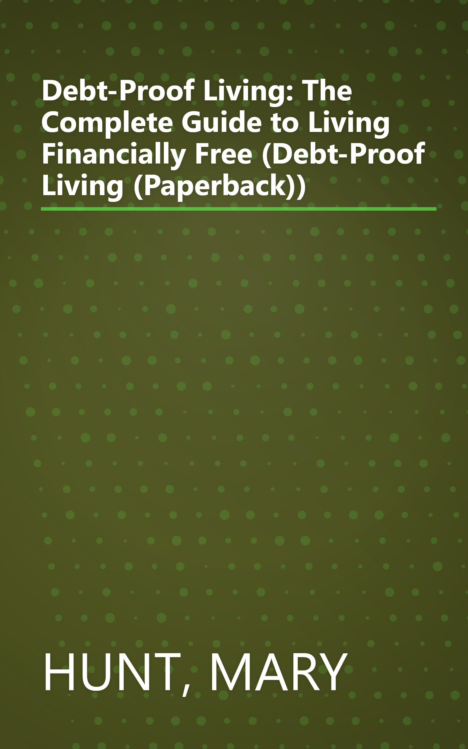 Debt-Proof Living: The Complete Guide to Living Financially Free (Debt-Proof Living (Paperback)) book cover