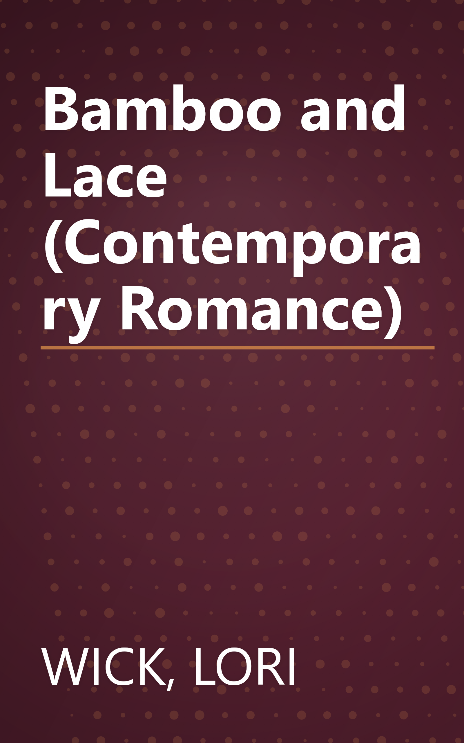 Bamboo and Lace (Contemporary Romance) book cover