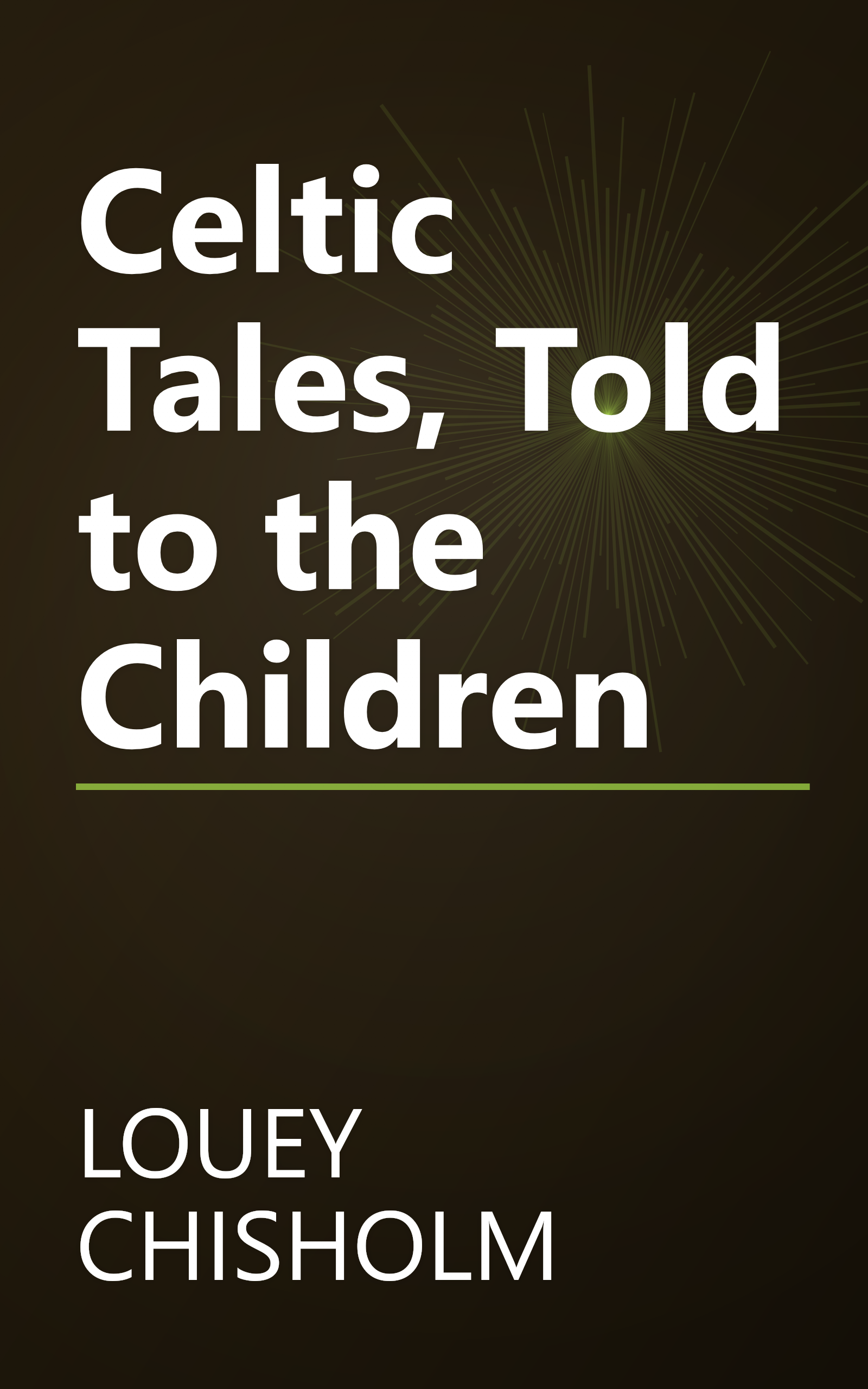 Celtic Tales, Told to the Children book cover