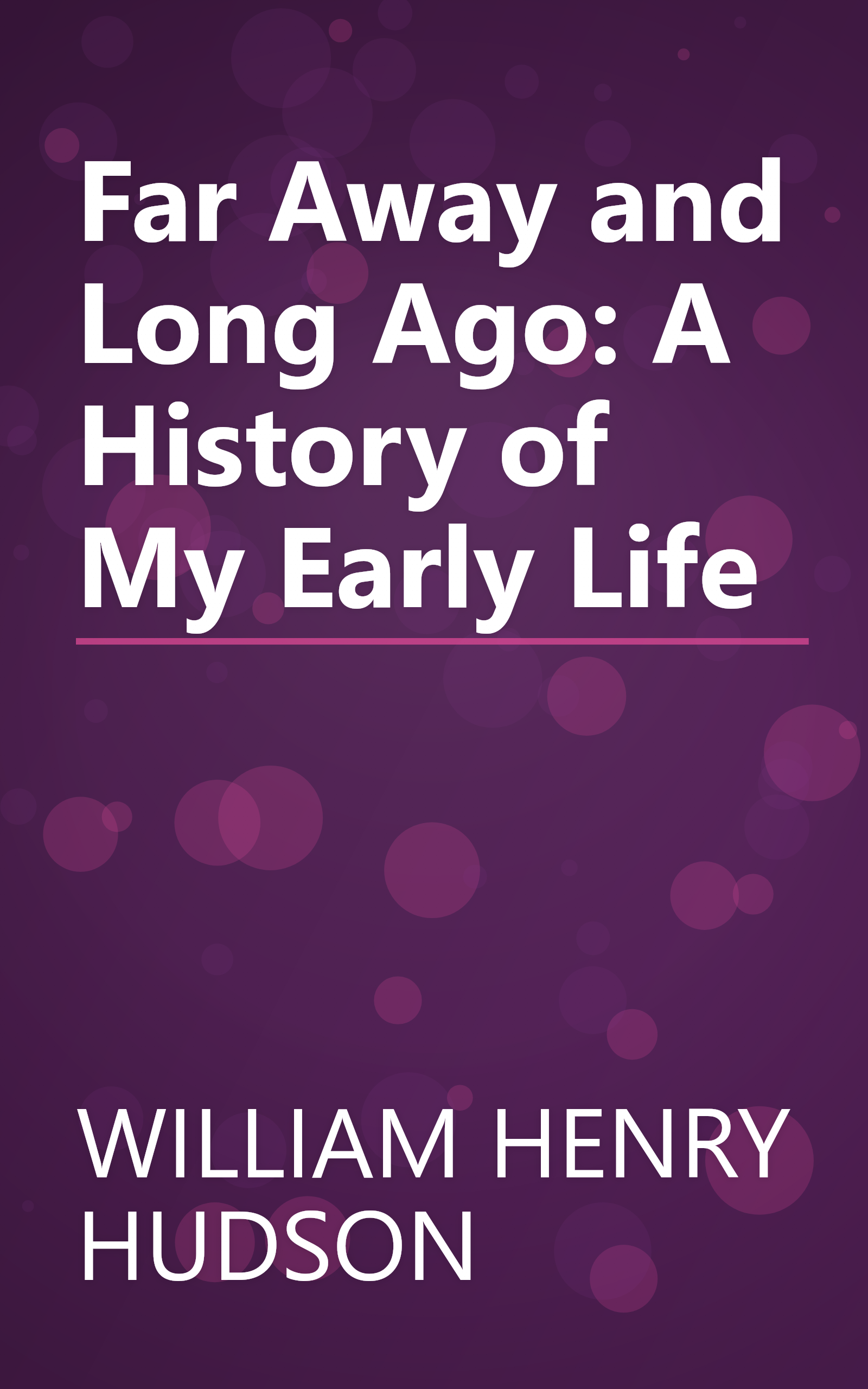 Far Away and Long Ago: A History of My Early Life book cover