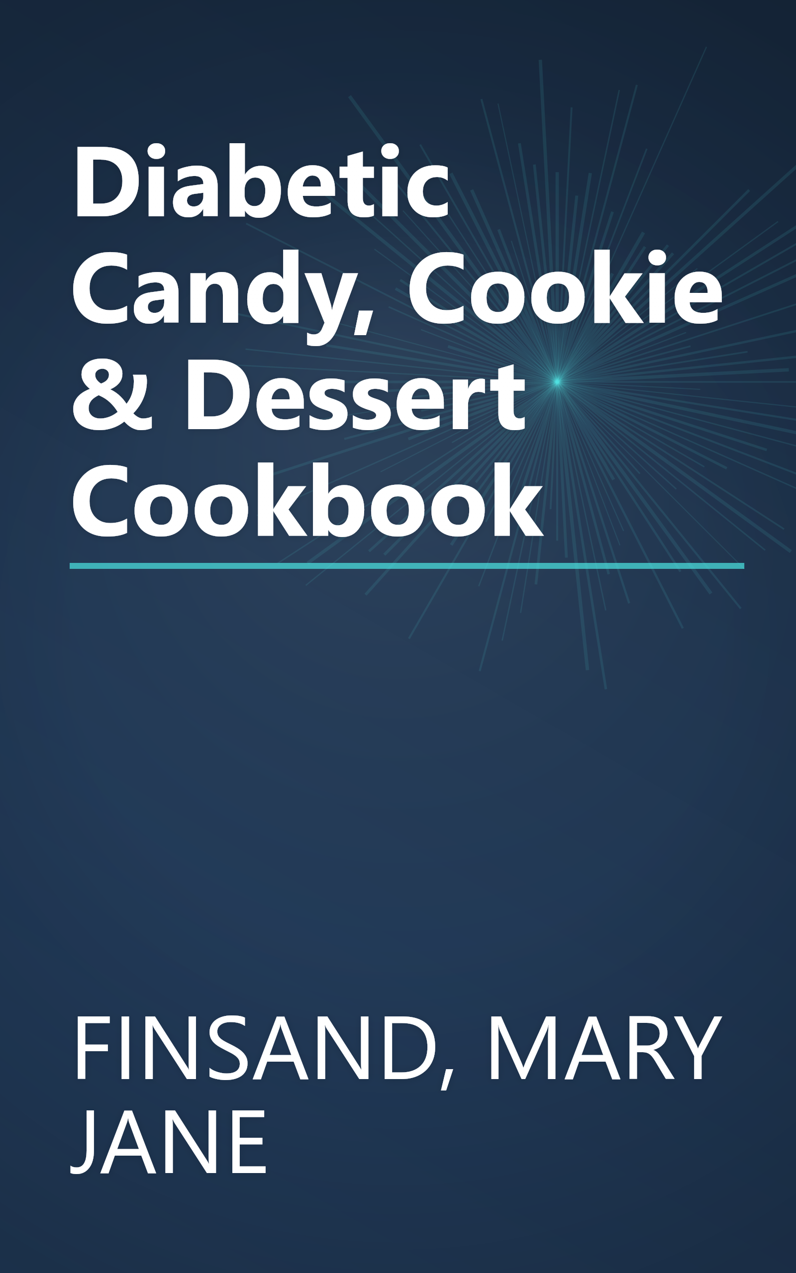 Diabetic Candy, Cookie & Dessert Cookbook book cover