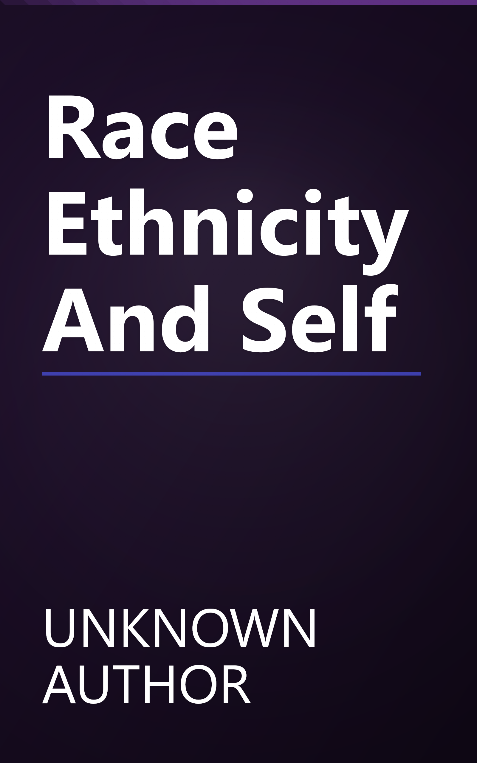 Race Ethnicity And Self book cover