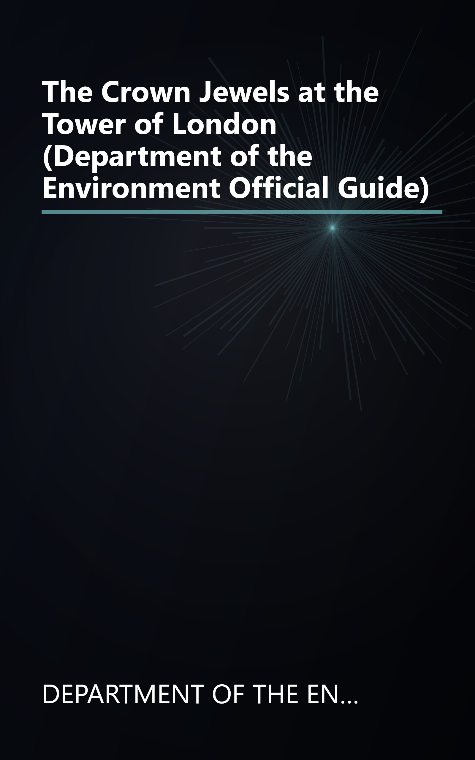 The Crown Jewels at the Tower of London (Department of the Environment Official Guide) book cover