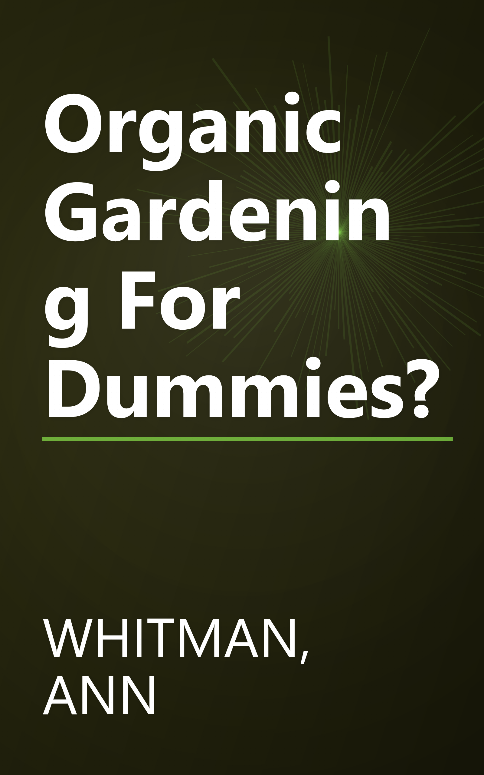 Organic Gardening For Dummies? book cover