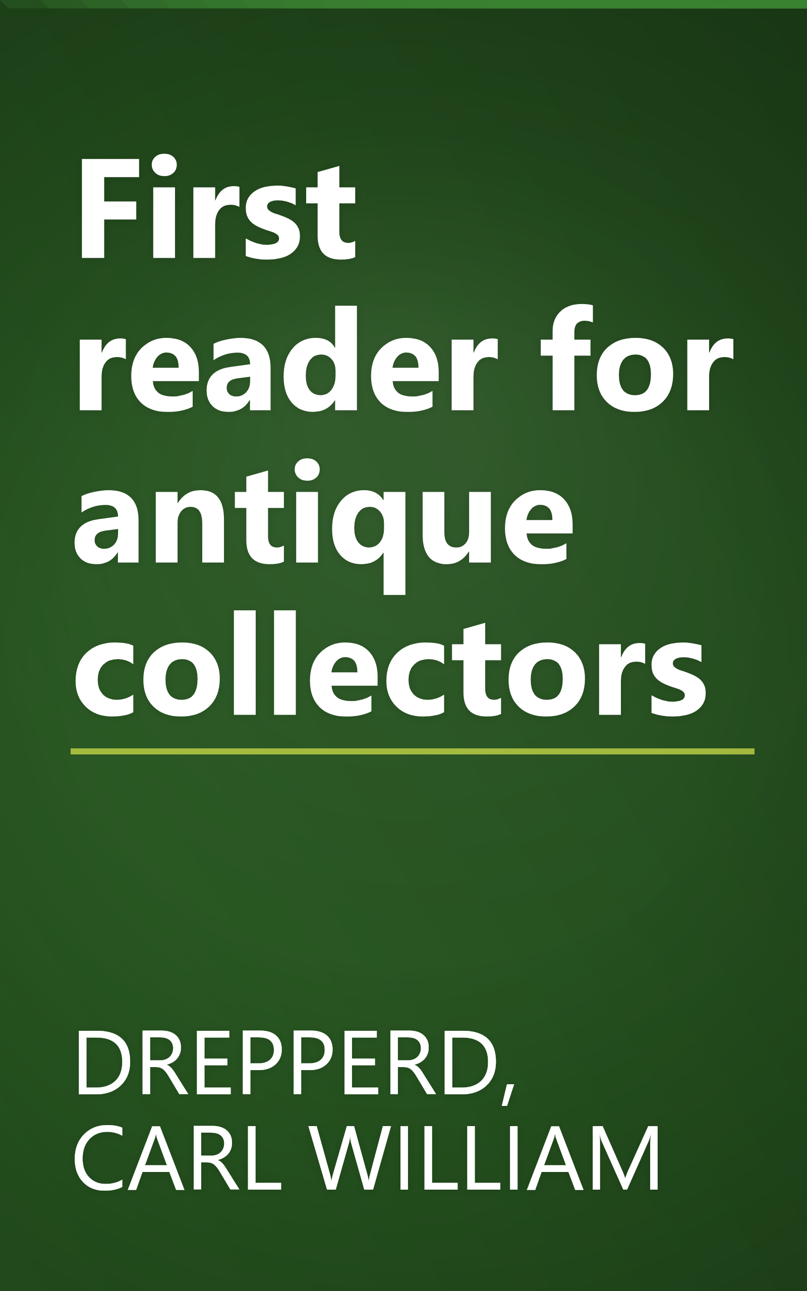 First reader for antique collectors book cover