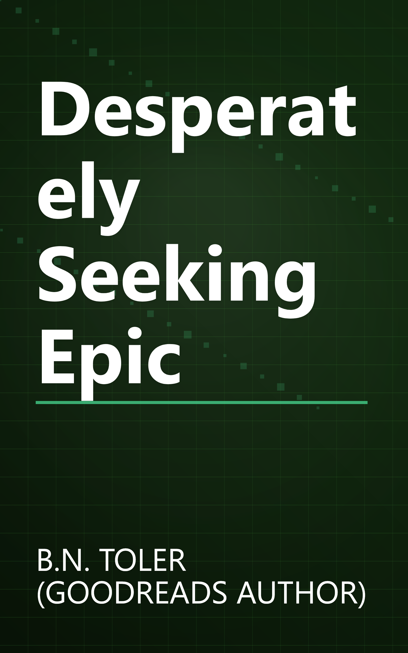 Desperately Seeking Epic book cover