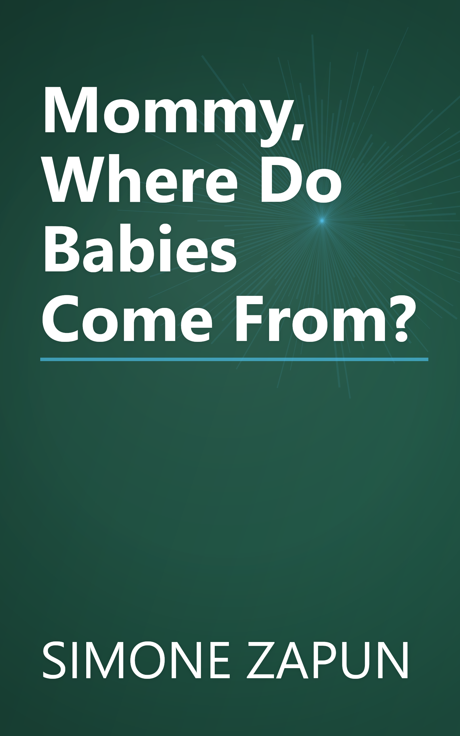 Mommy, Where Do Babies Come From? book cover