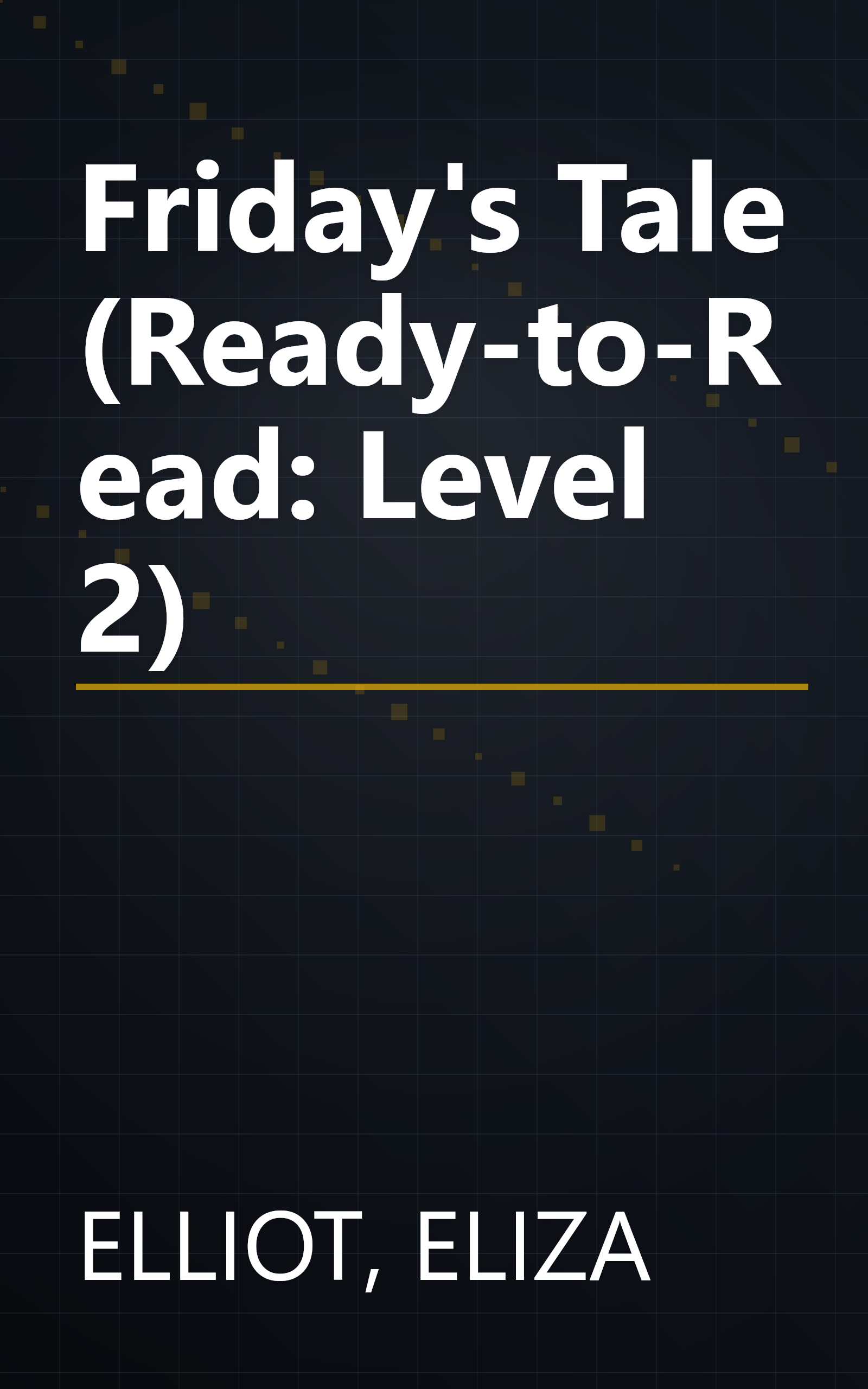 Friday's Tale (Ready-to-Read: Level 2) book cover