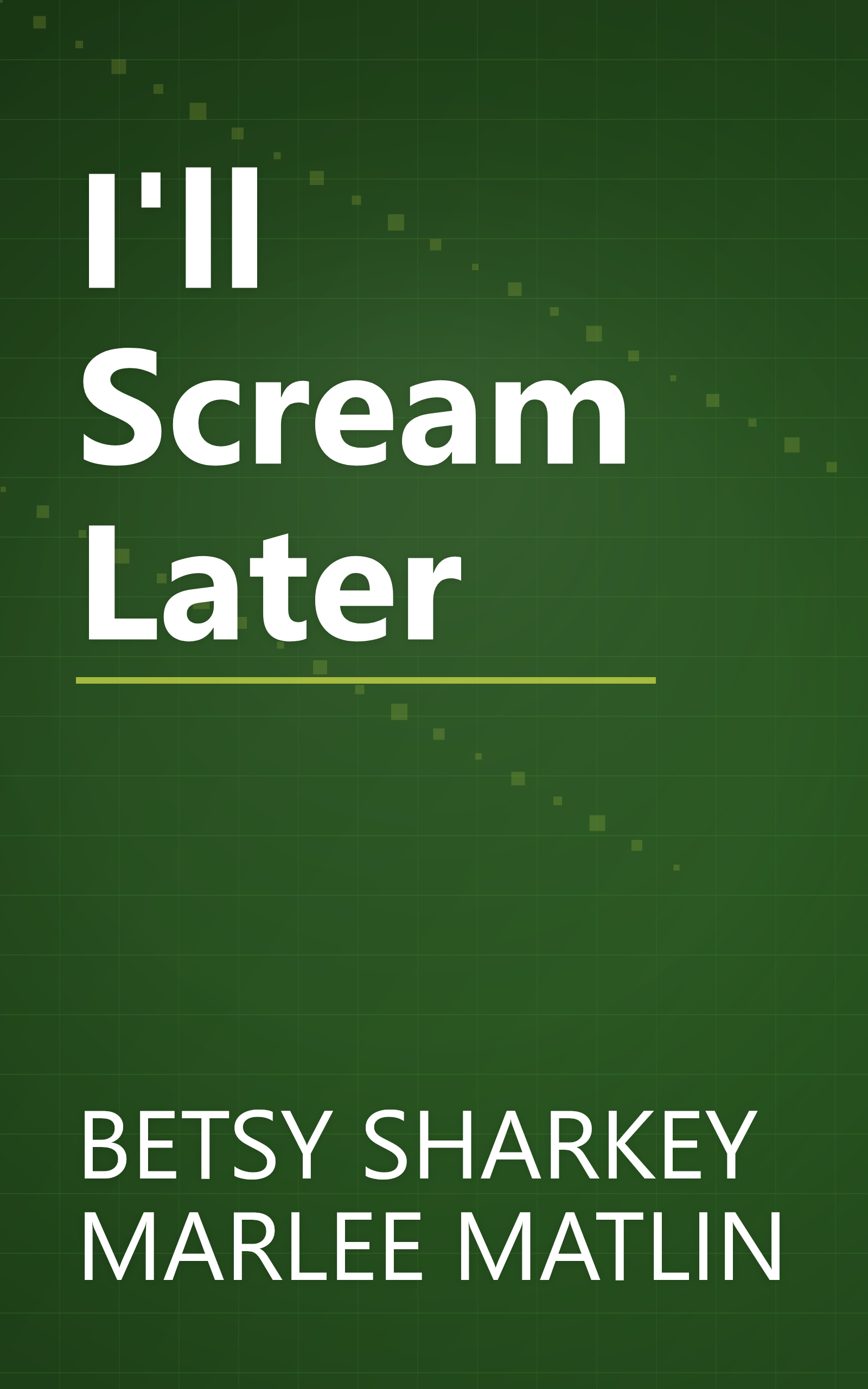 I'll Scream Later book cover