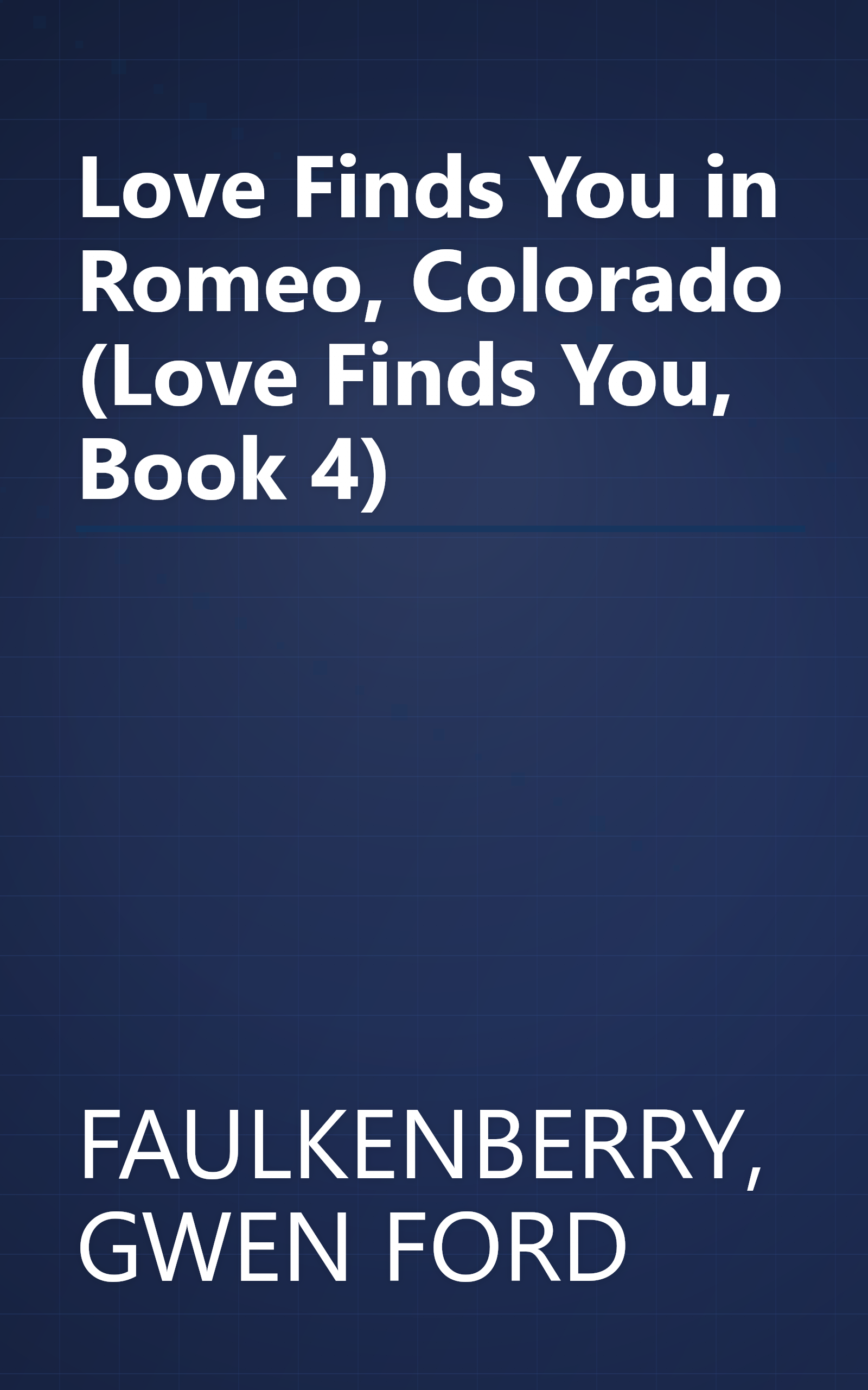 Love Finds You in Romeo, Colorado (Love Finds You, Book 4) book cover