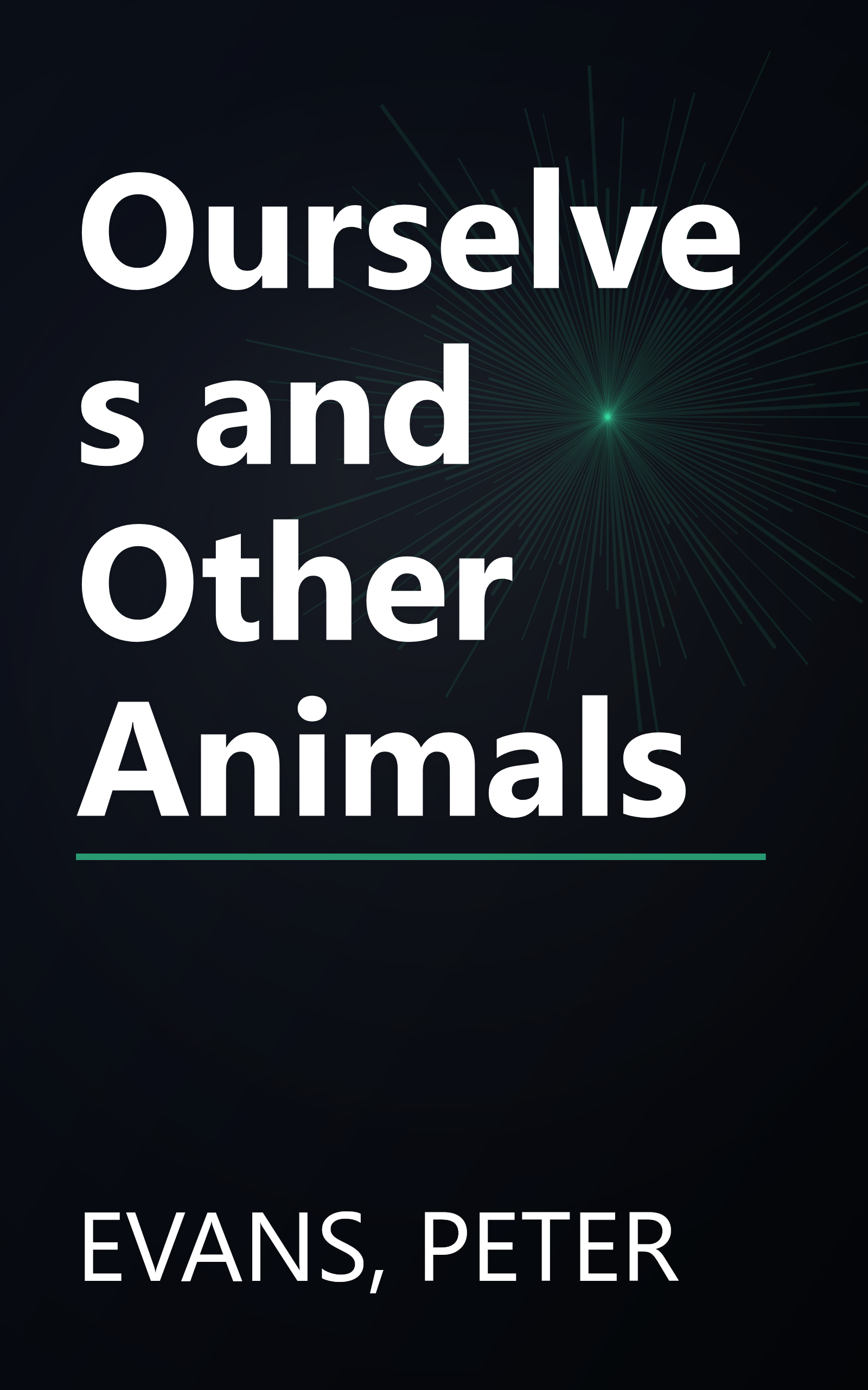 Ourselves and Other Animals book cover