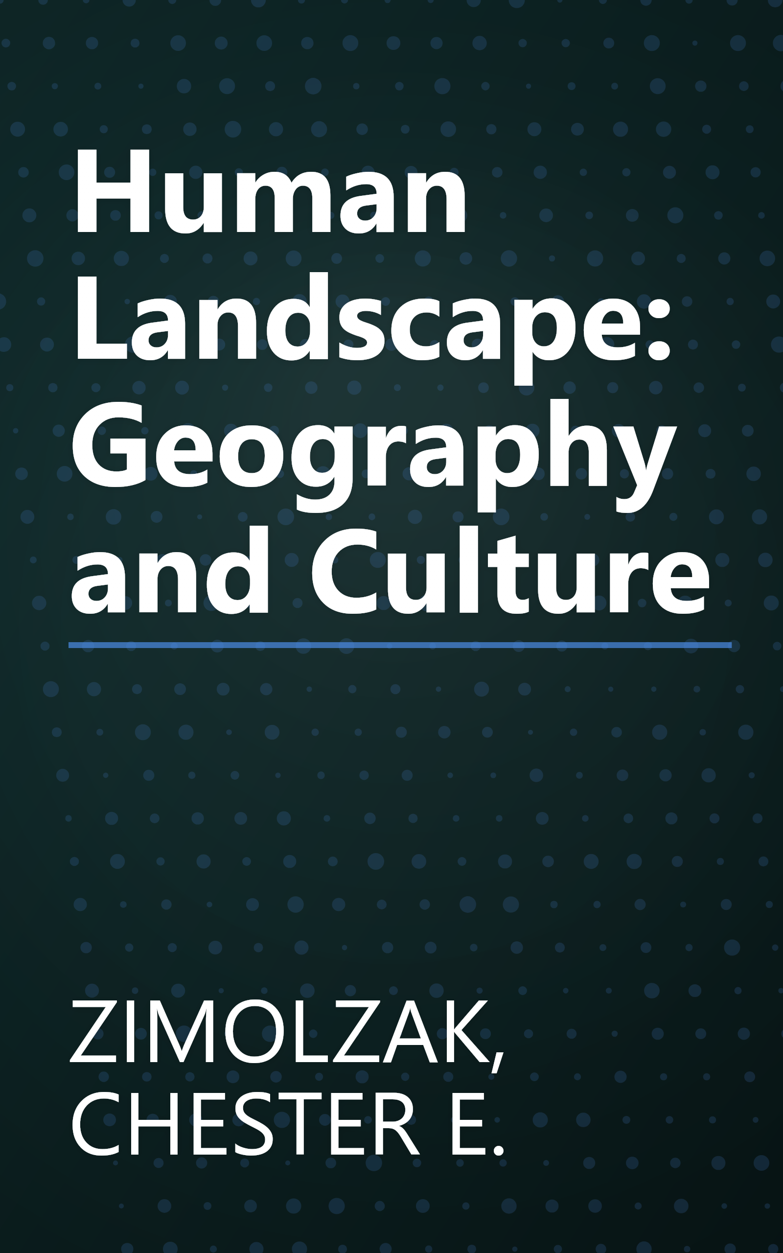 Human Landscape: Geography and Culture book cover