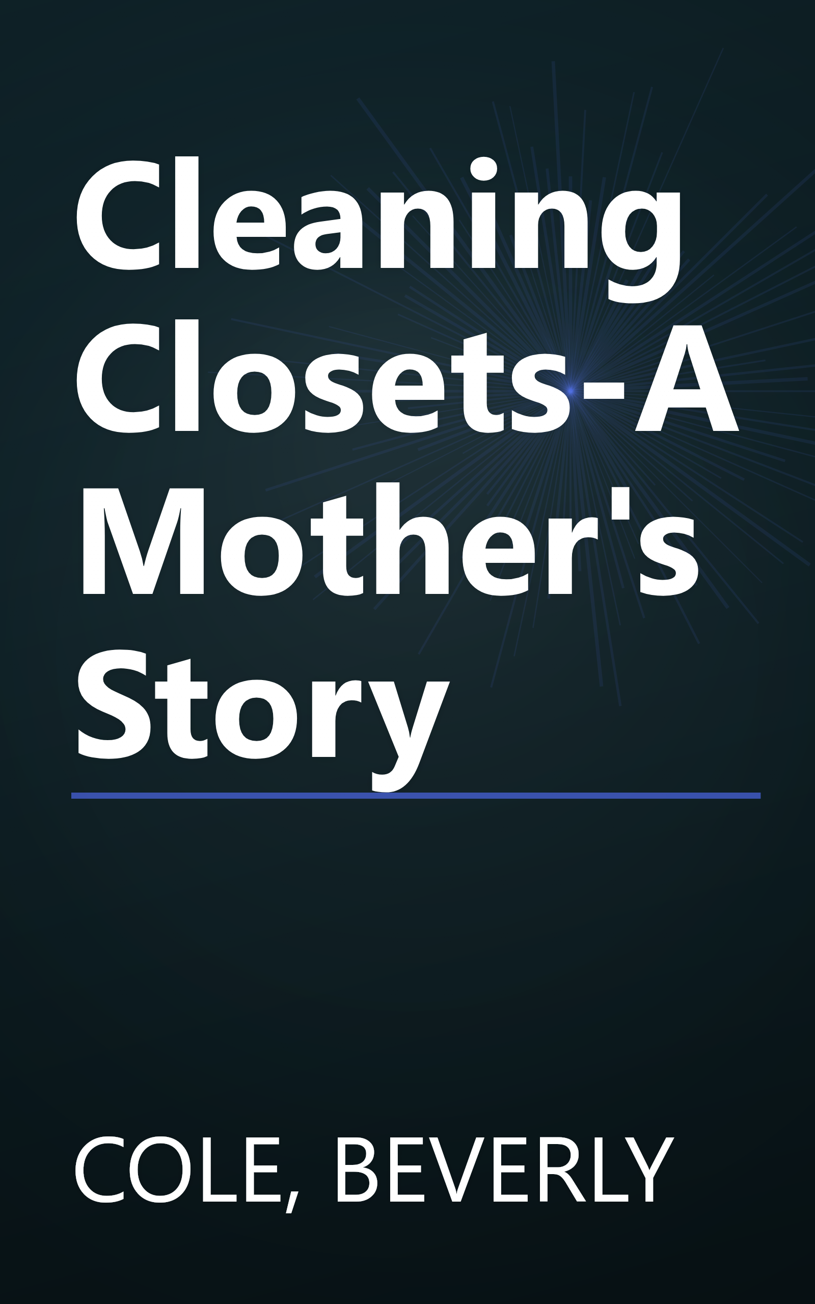 Cleaning Closets-A Mother's Story book cover