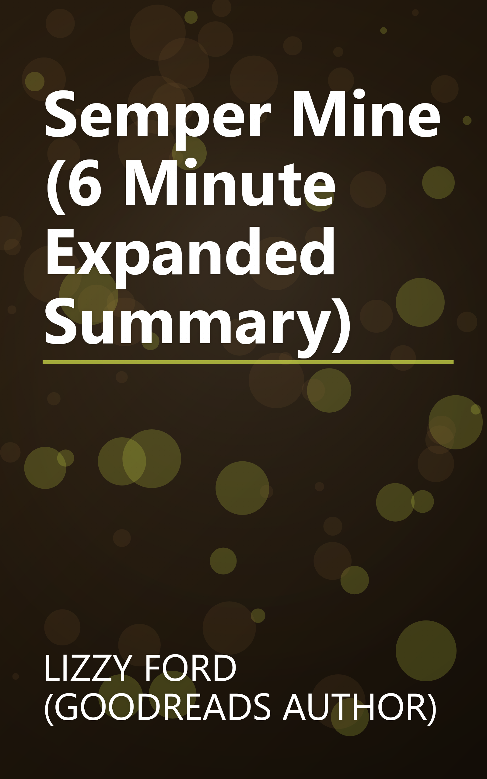 Semper Mine (6 Minute   Expanded Summary) book cover