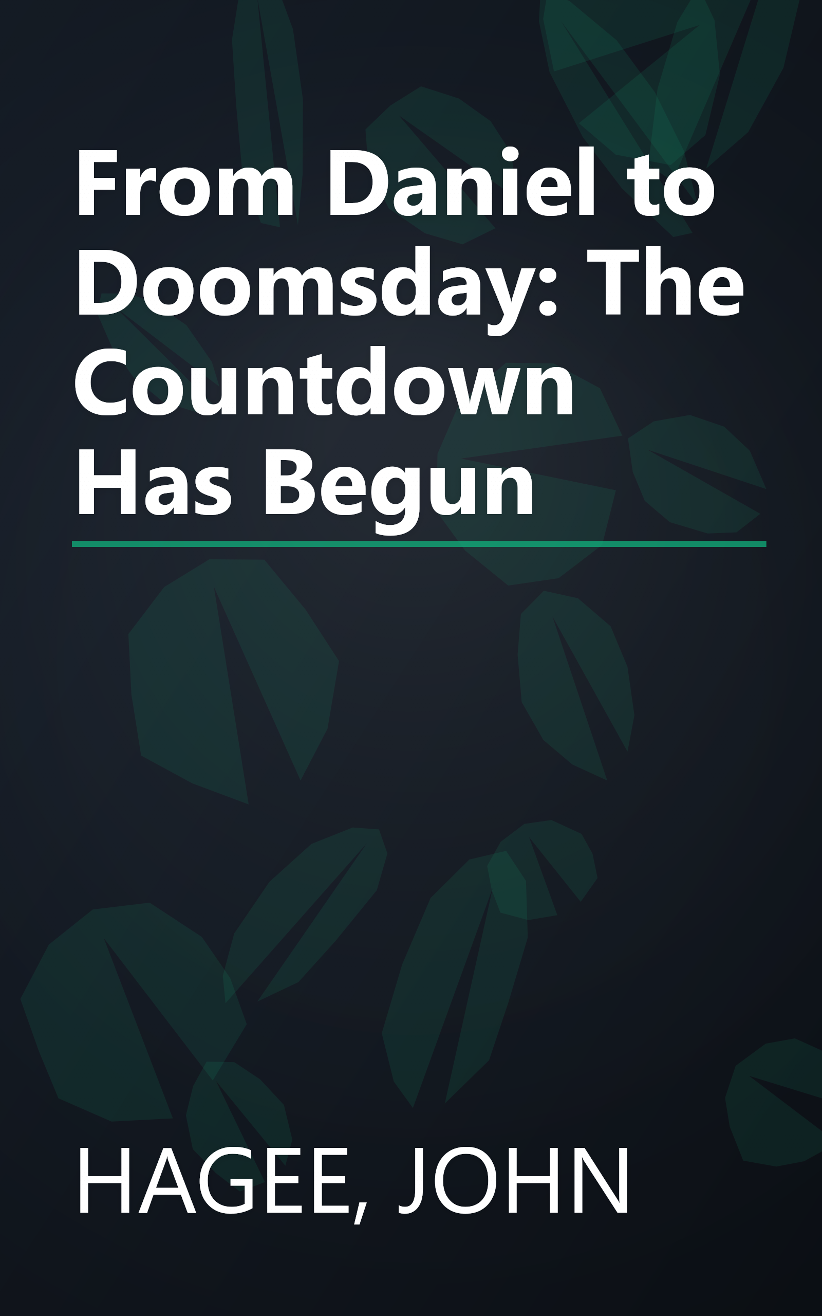 From Daniel to Doomsday: The Countdown Has Begun book cover
