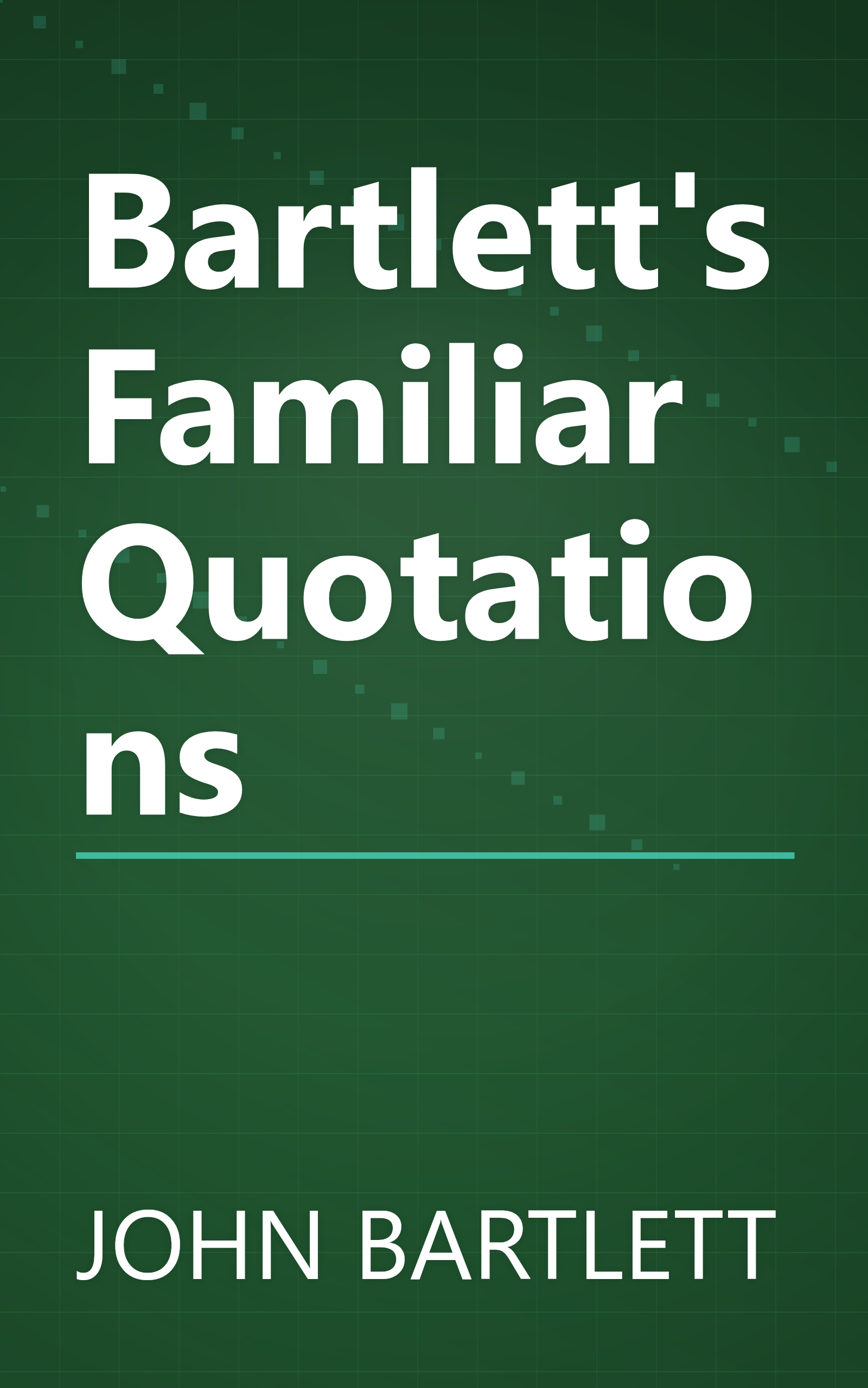 Bartlett's Familiar Quotations book cover
