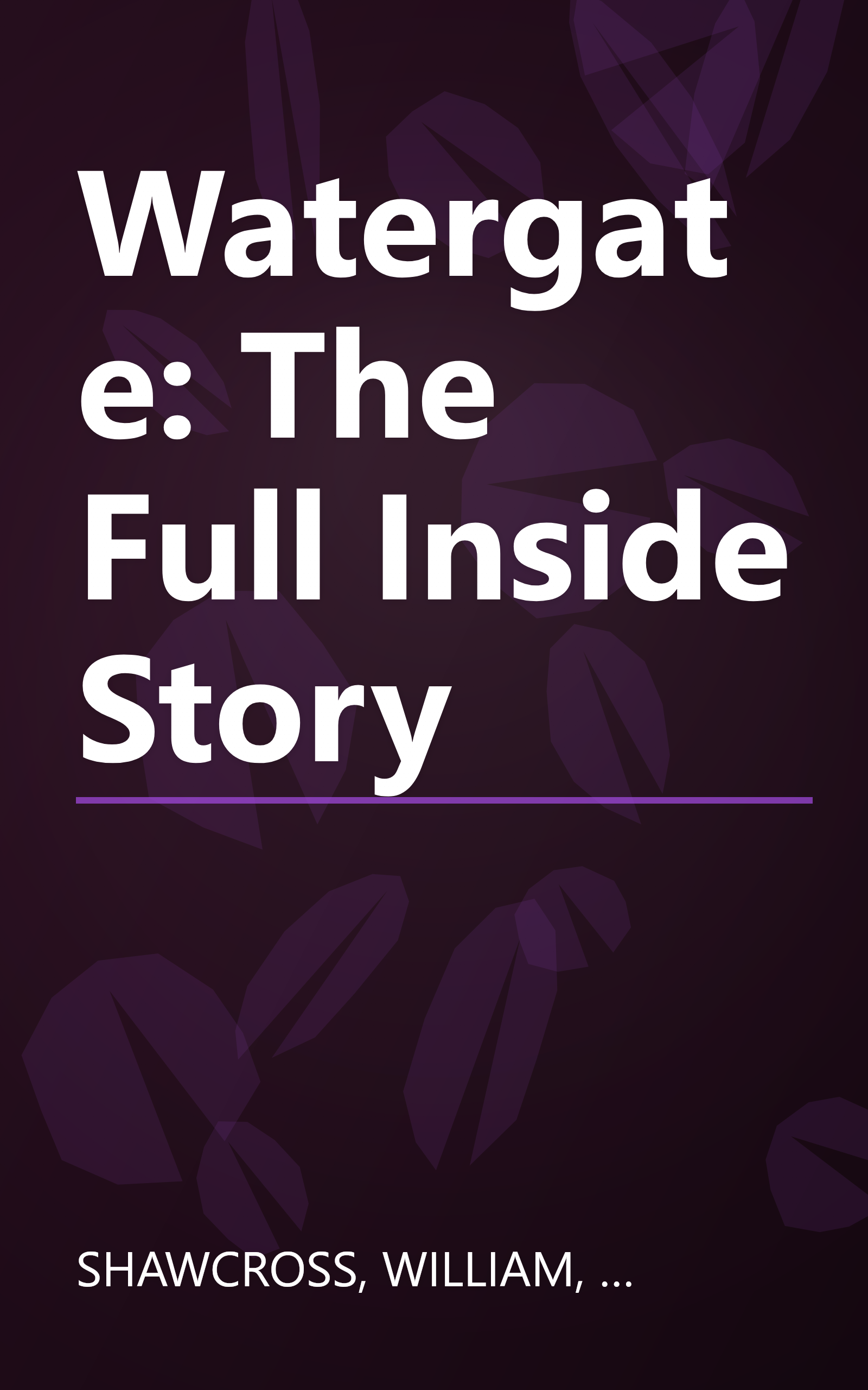 Watergate: The Full Inside Story book cover