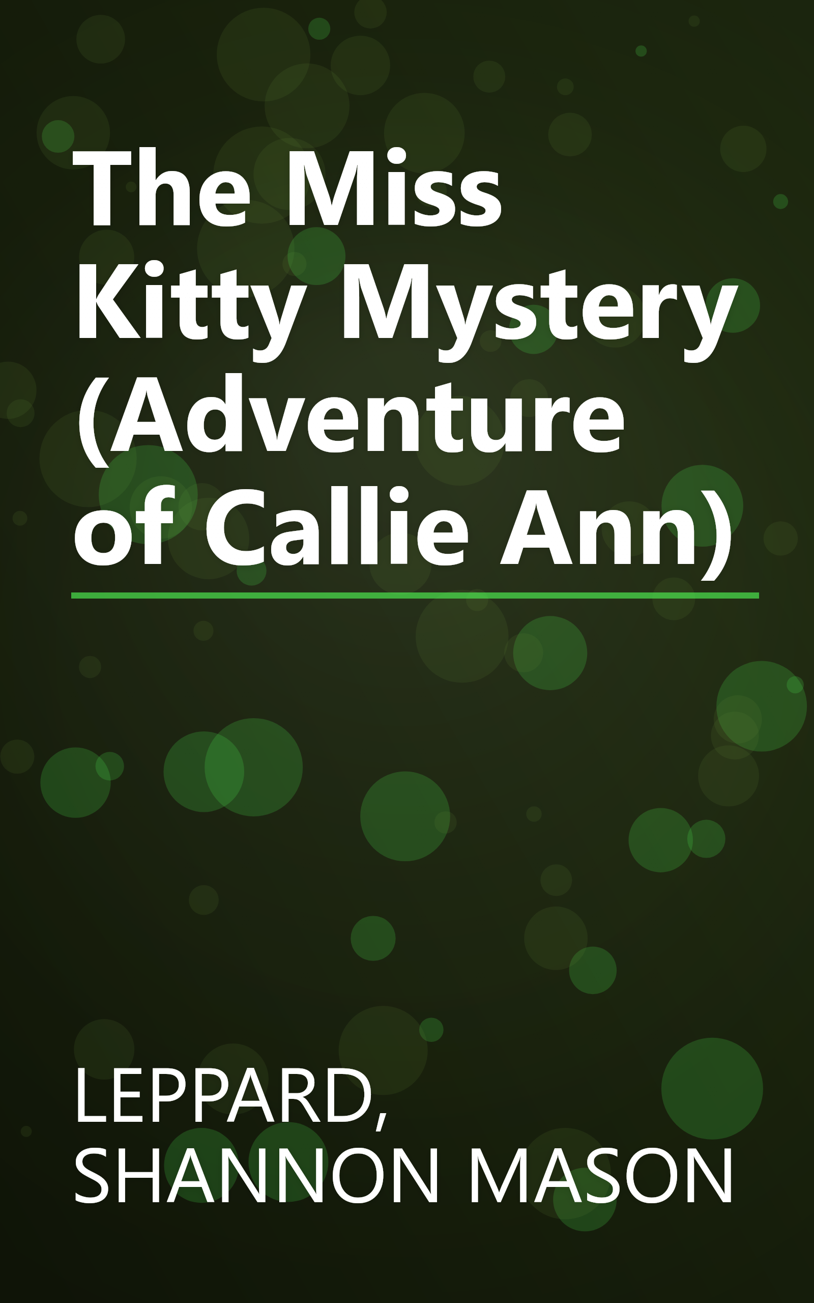 The Miss Kitty Mystery (Adventure of Callie Ann) book cover