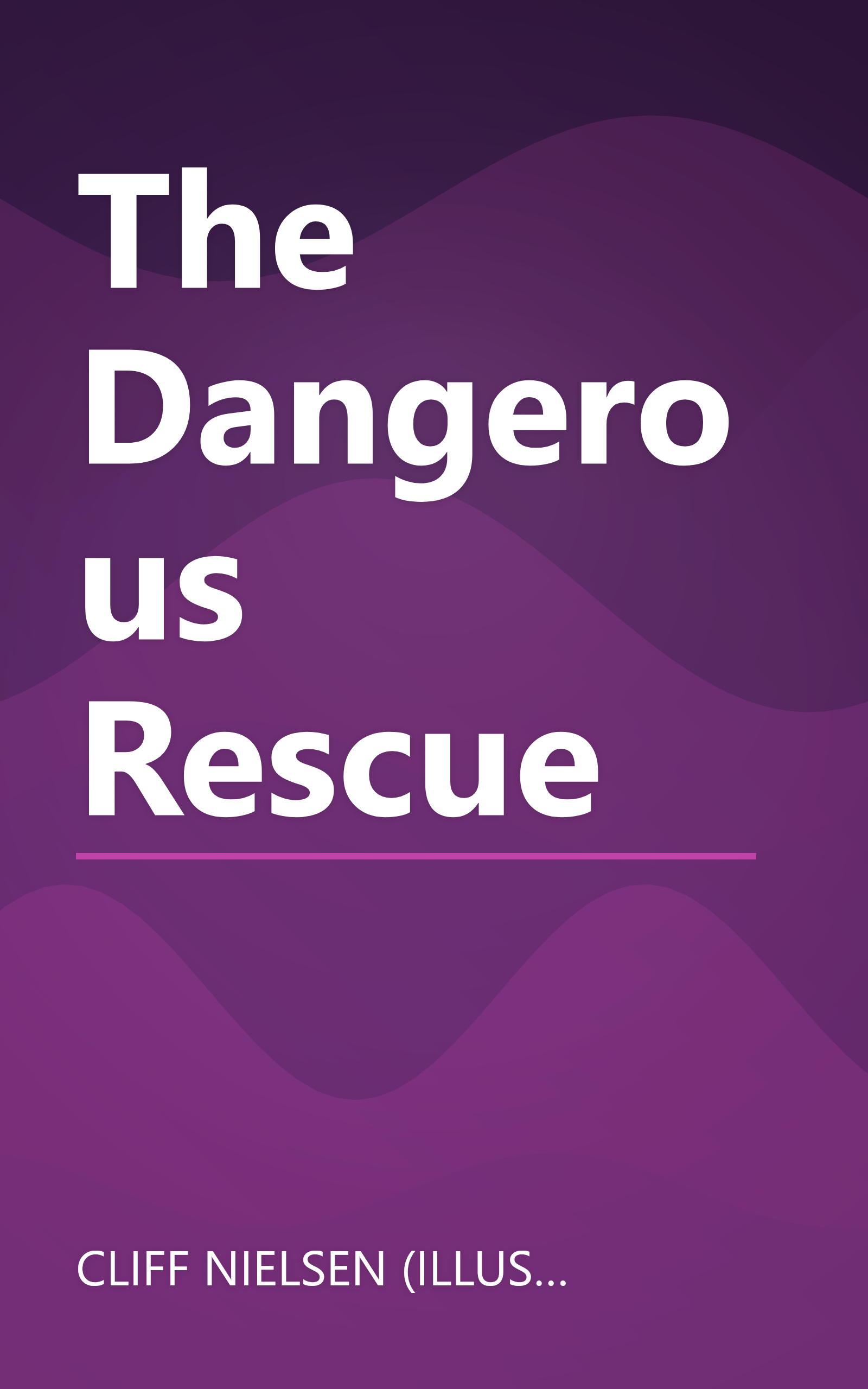 The Dangerous Rescue book cover