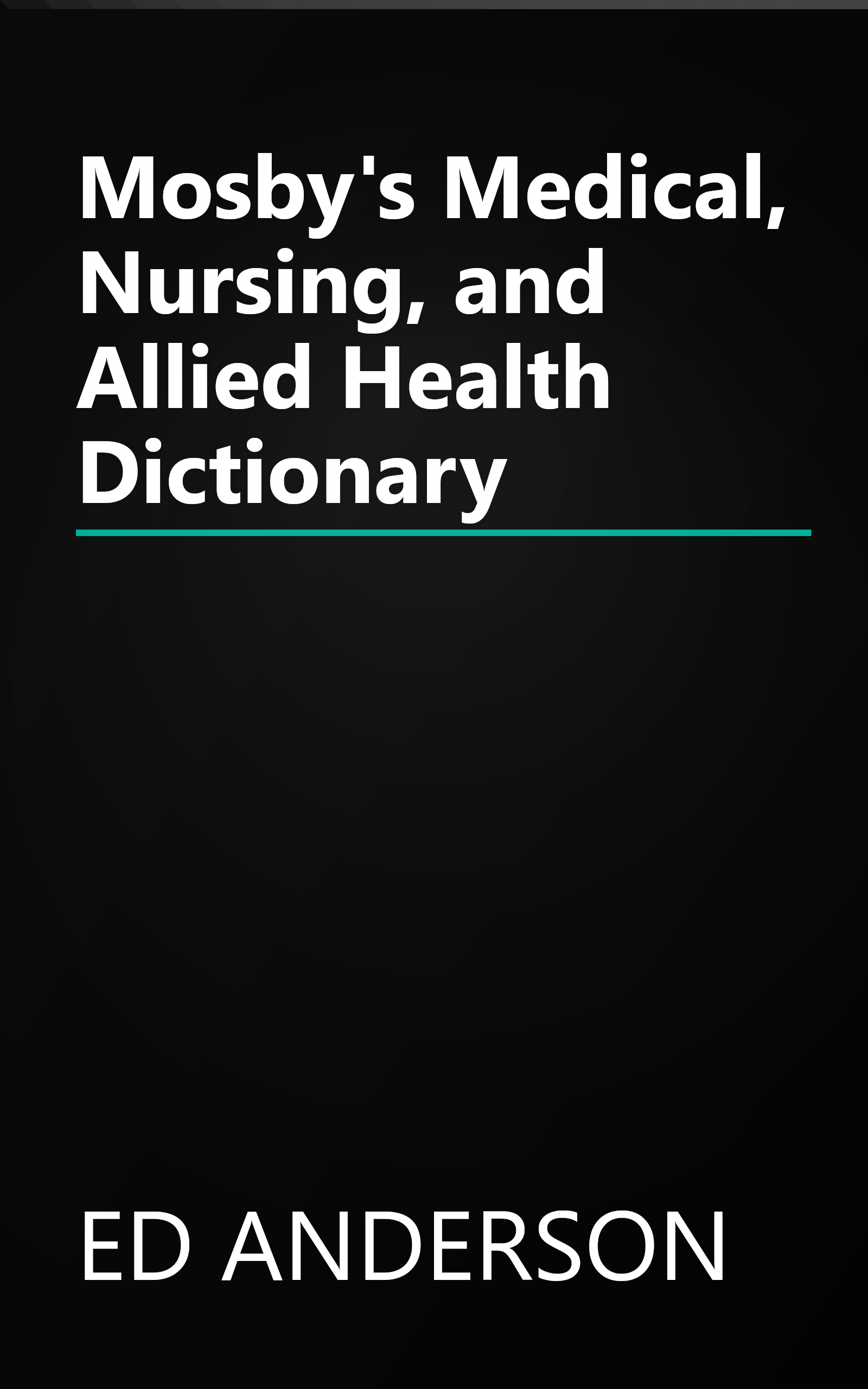 Mosby's Medical, Nursing, and Allied Health Dictionary book cover