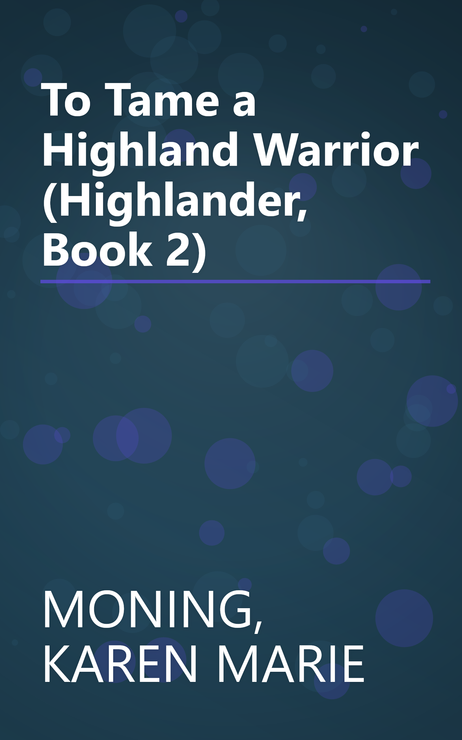 To Tame a Highland Warrior (Highlander, Book 2) book cover
