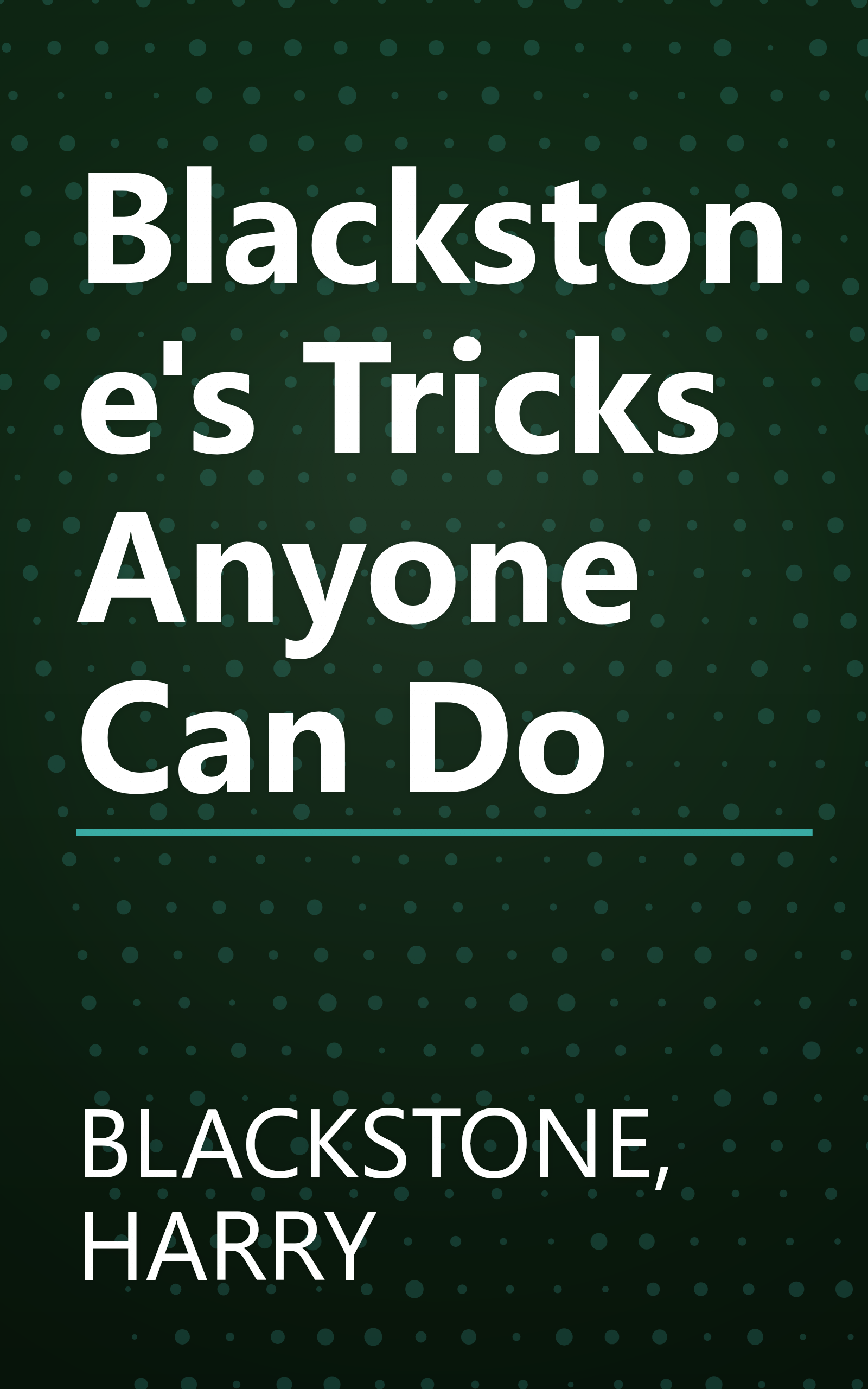 Blackstone's Tricks Anyone Can Do book cover