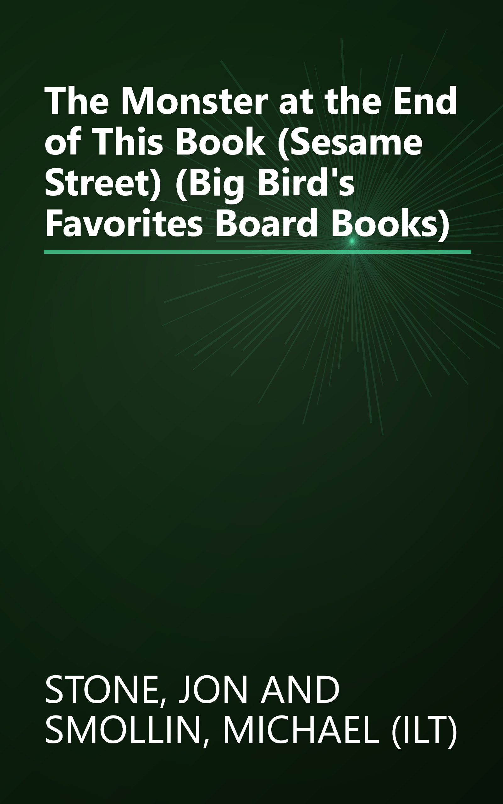 The Monster at the End of This Book (Sesame Street) (Big Bird's Favorites Board Books) book cover
